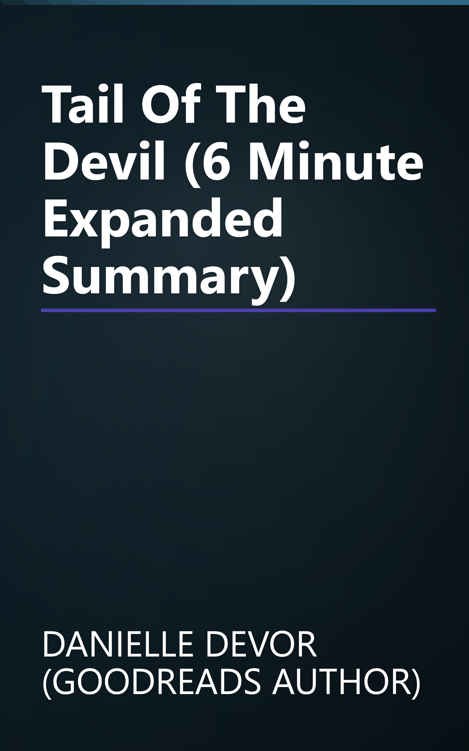 Tail Of The Devil (6 Minute   Expanded Summary) book cover