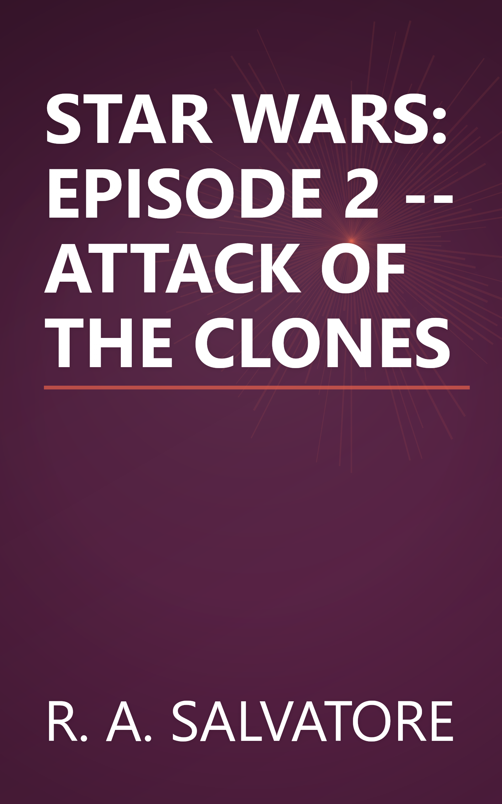 STAR WARS: EPISODE 2 -- ATTACK OF THE CLONES book cover