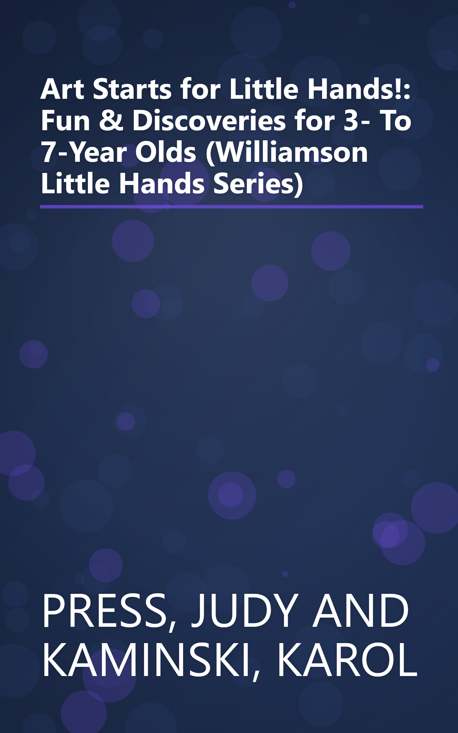 Art Starts for Little Hands!: Fun & Discoveries for 3- To 7-Year Olds (Williamson Little Hands Series) book cover