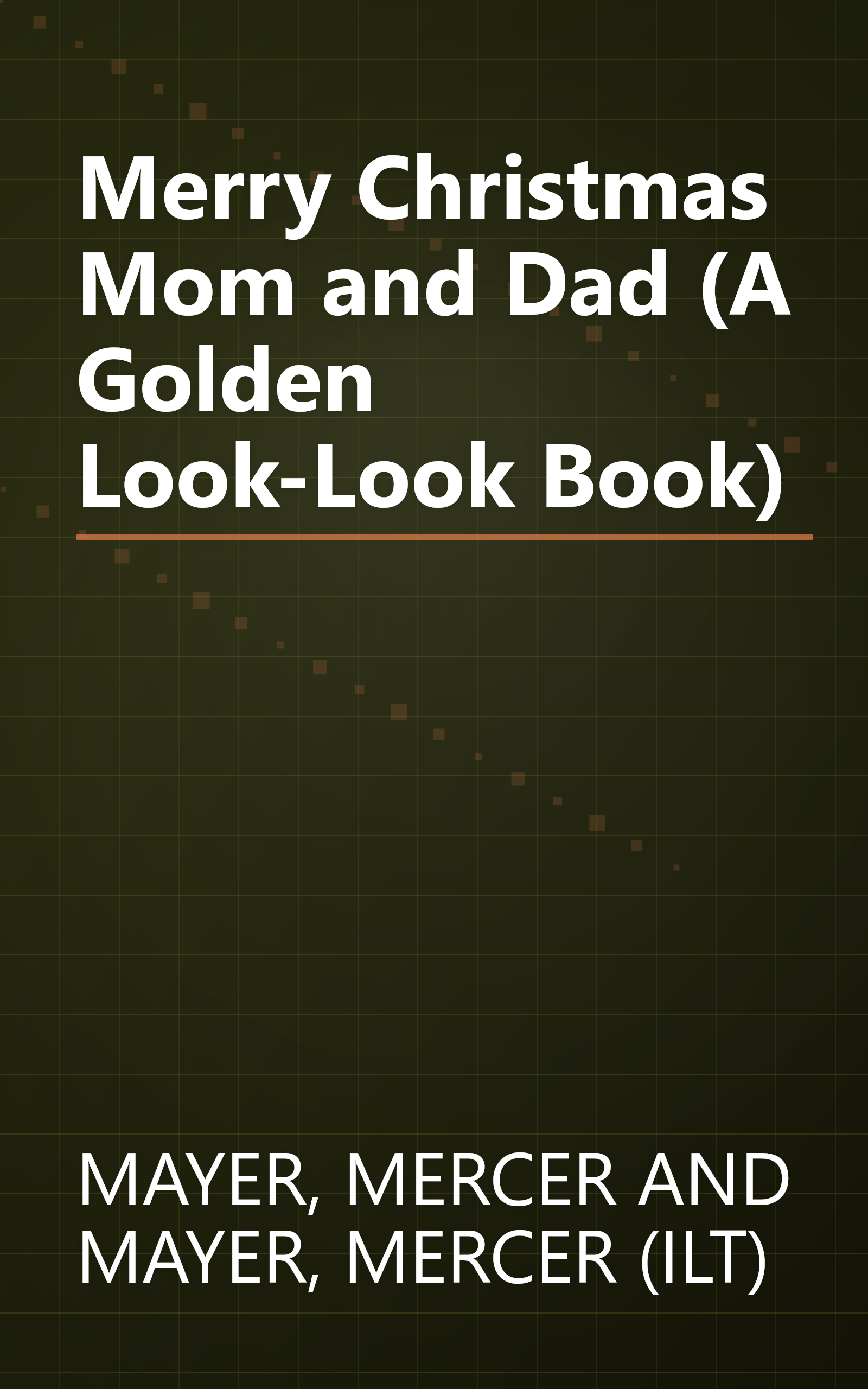 Merry Christmas Mom and Dad (A Golden Look-Look Book) book cover