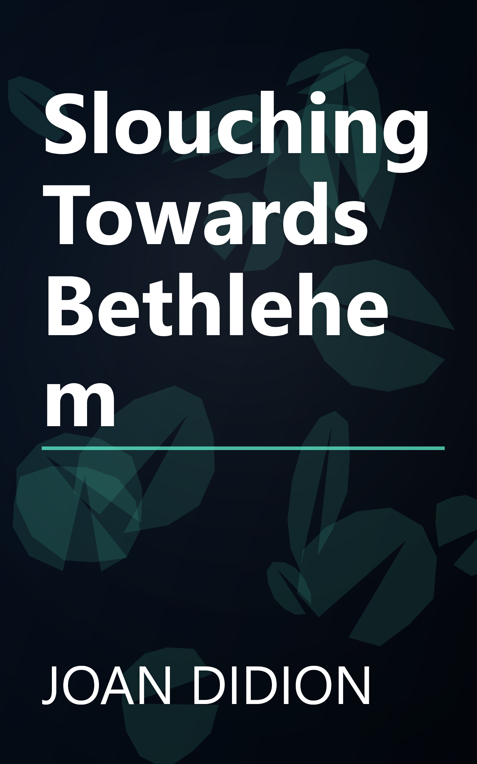 Slouching Towards Bethlehem book cover