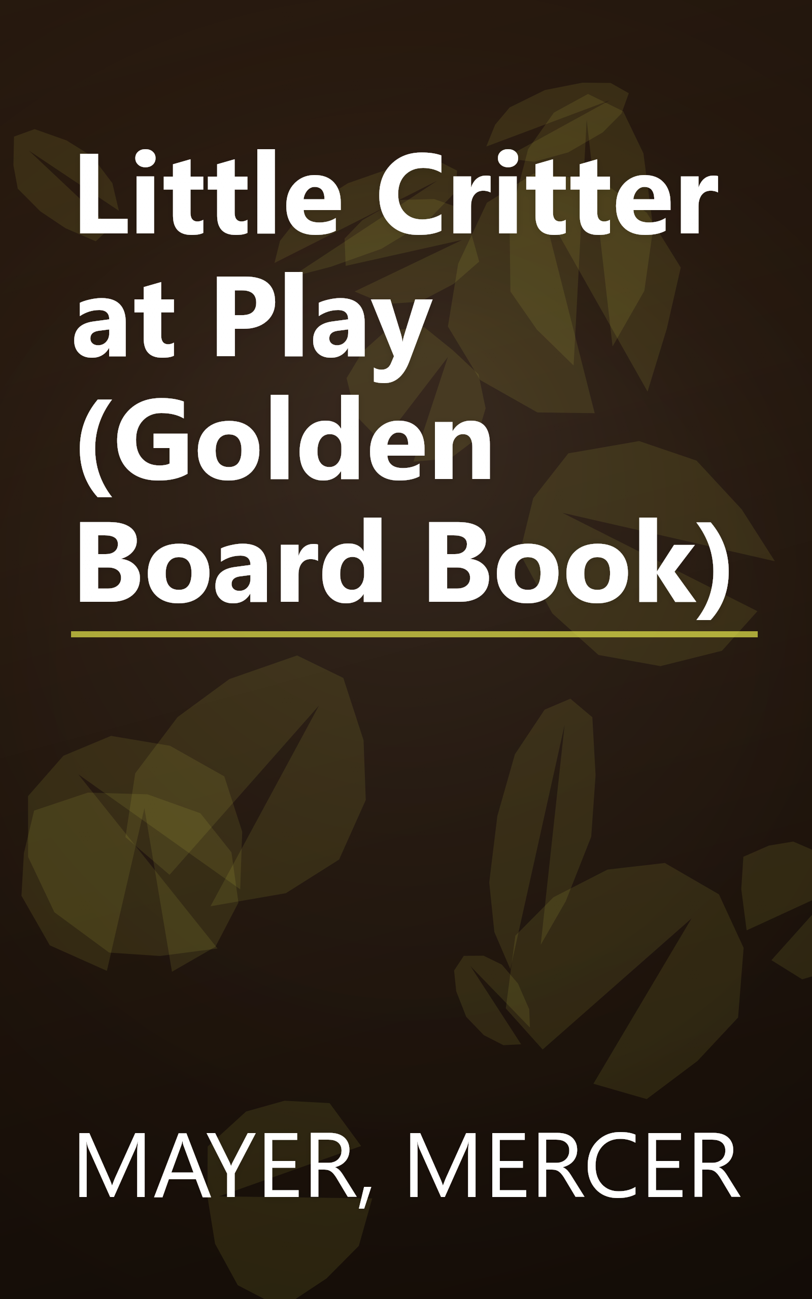 Little Critter at Play (Golden Board Book) book cover