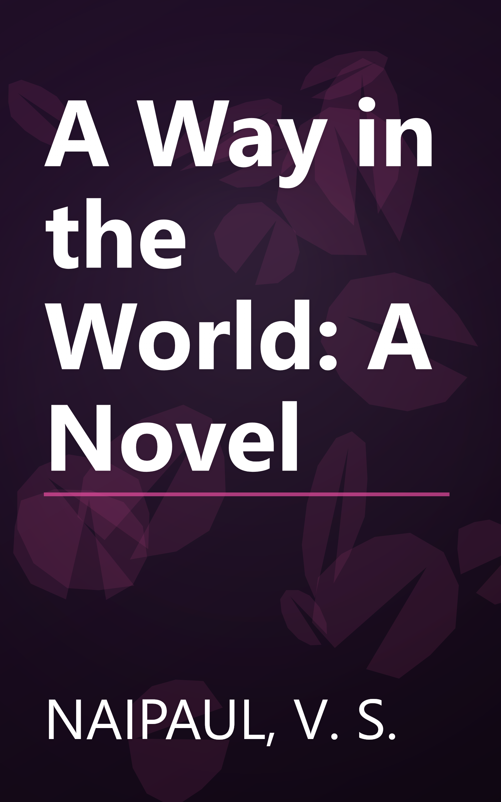 A Way in the World: A Novel book cover