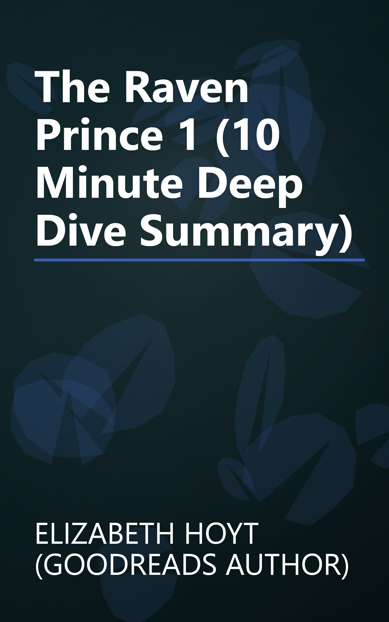 The Raven Prince 1 (10 Minute   Deep Dive Summary) book cover