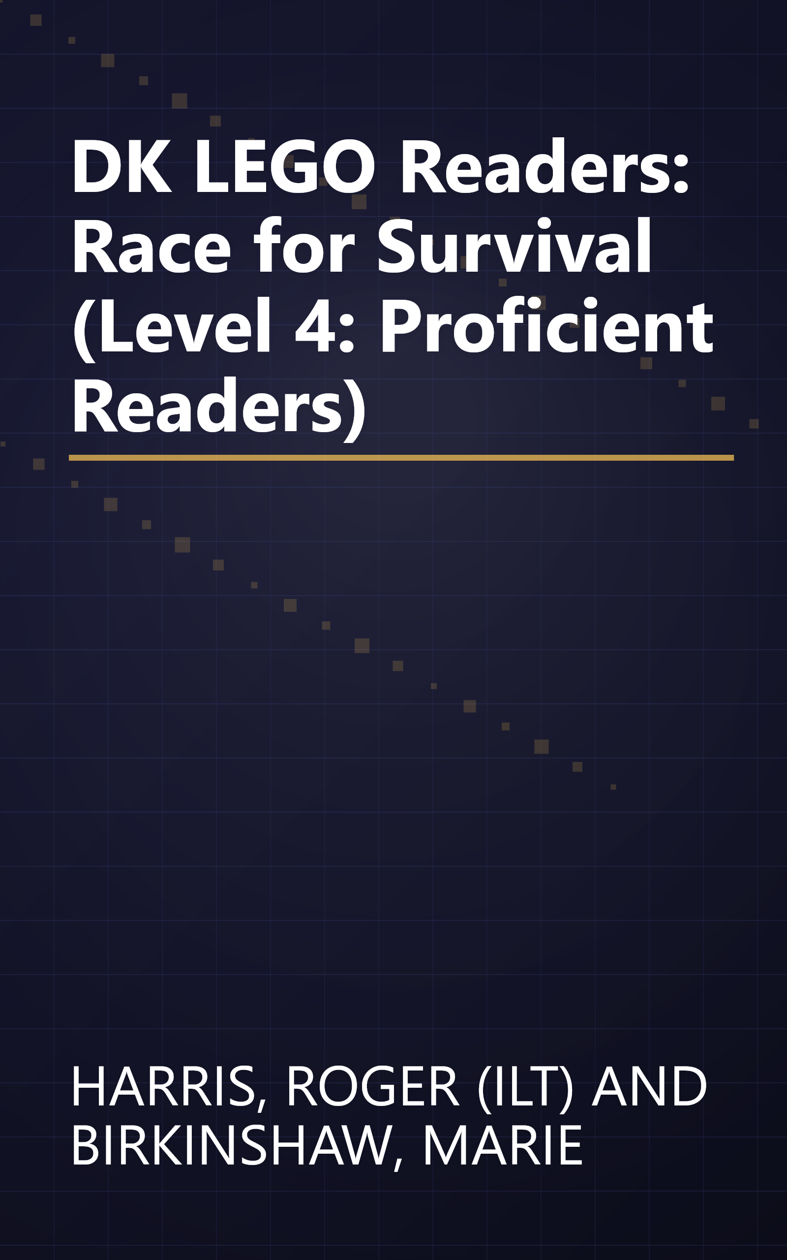 DK LEGO Readers: Race for Survival (Level 4: Proficient Readers) book cover