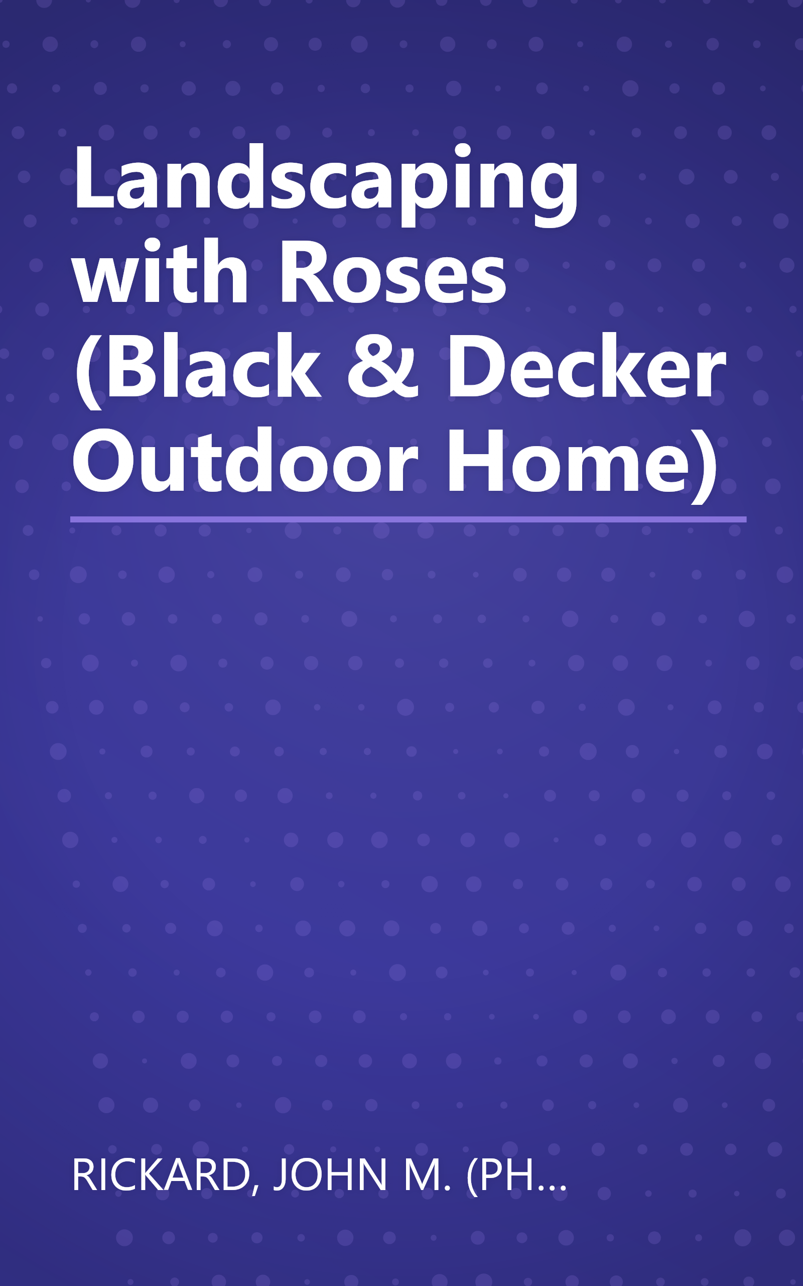 Landscaping with Roses (Black & Decker Outdoor Home) book cover