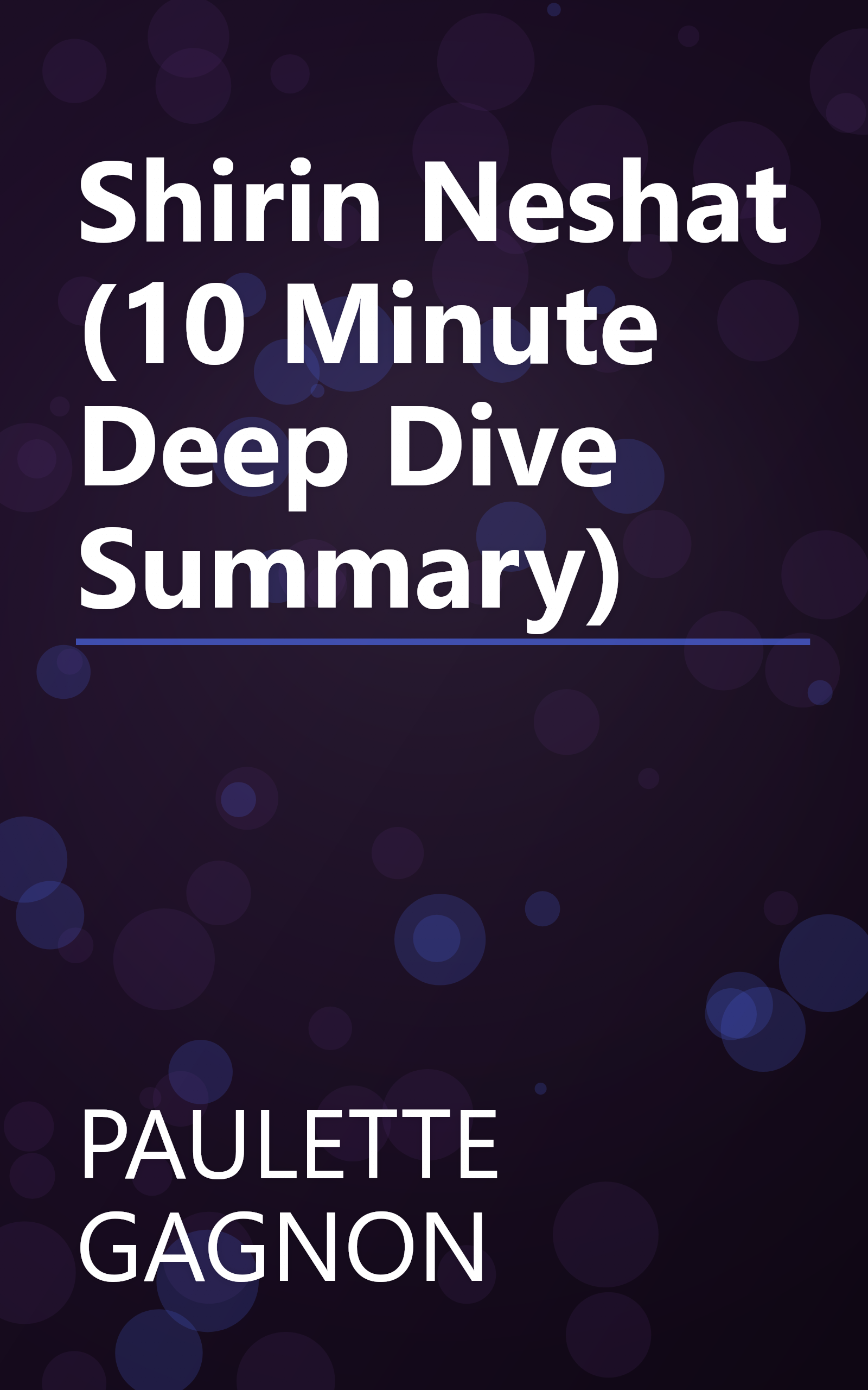 Shirin Neshat (10 Minute   Deep Dive Summary) book cover