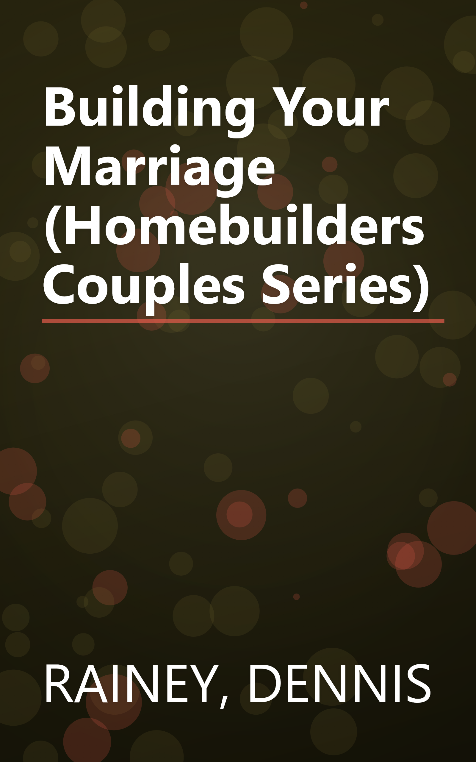 Building Your Marriage (Homebuilders Couples Series) book cover