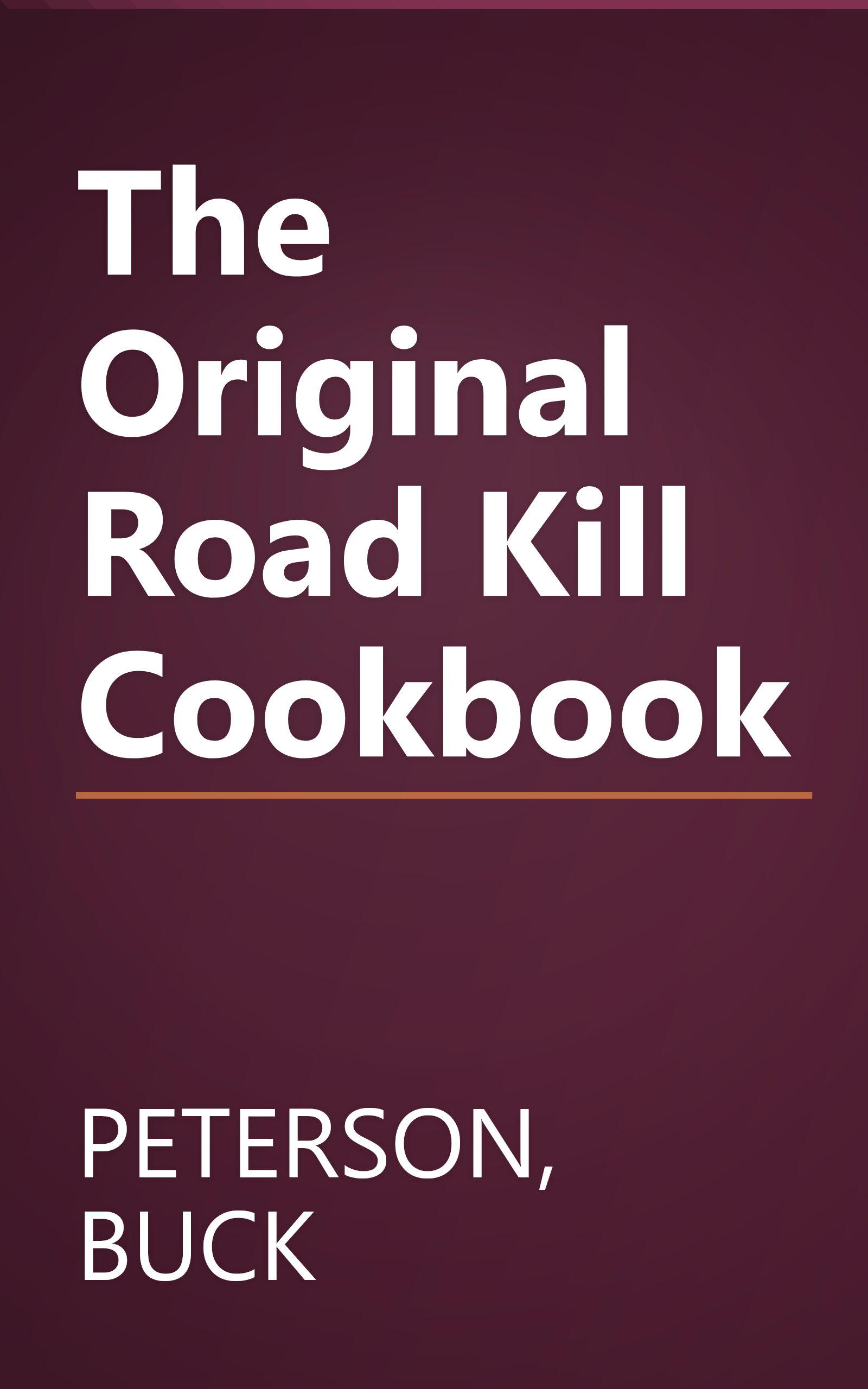 The Original Road Kill Cookbook book cover