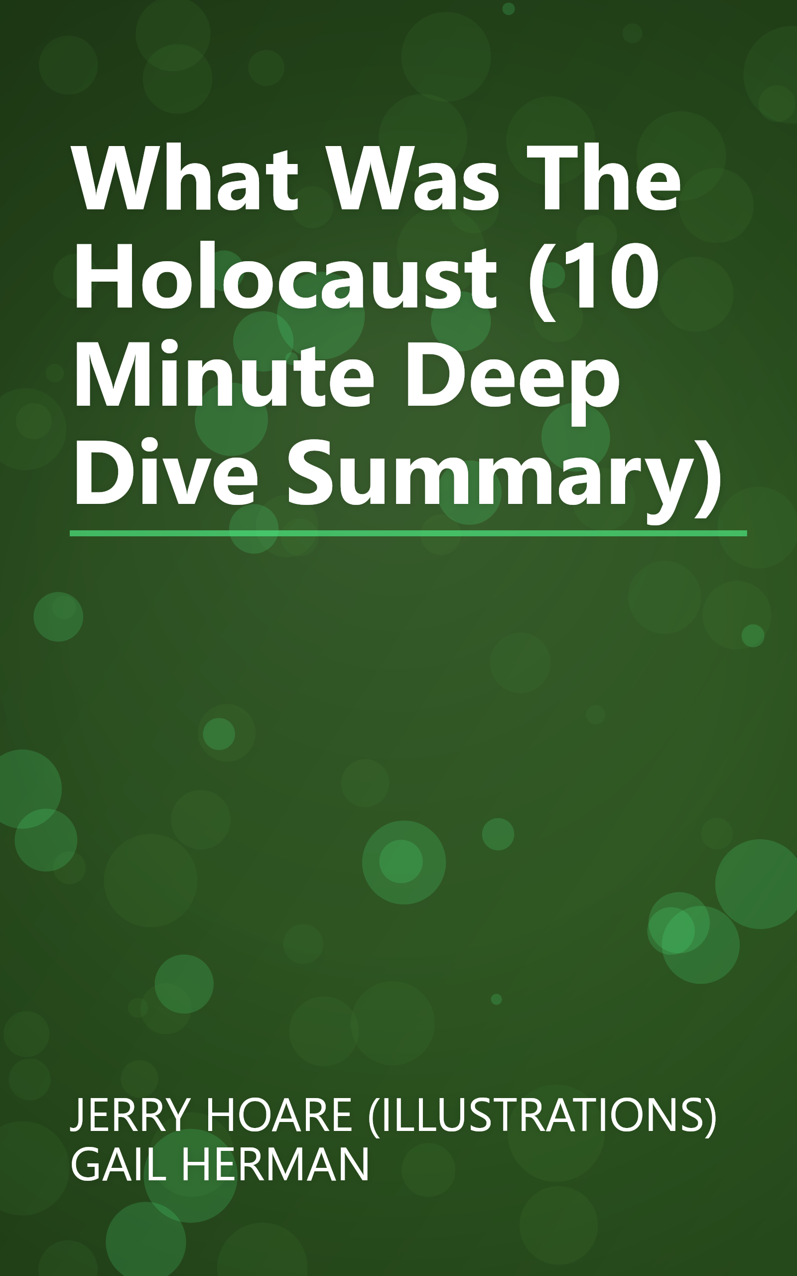 What Was The Holocaust  (10 Minute   Deep Dive Summary) book cover