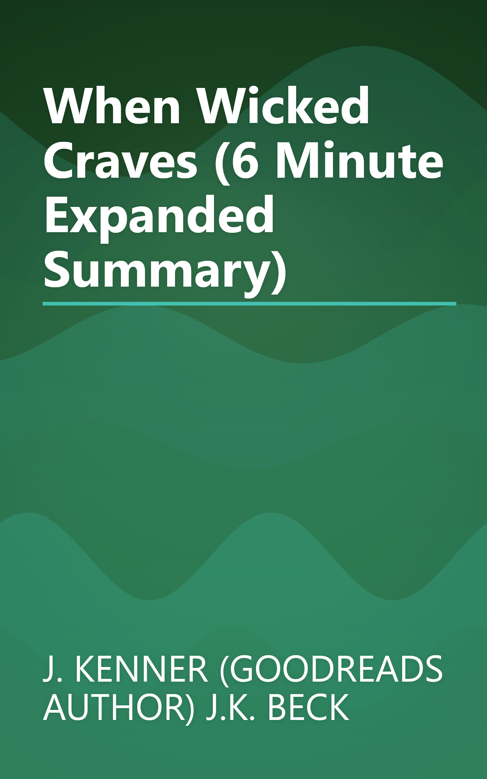 When Wicked Craves (6 Minute   Expanded Summary) book cover