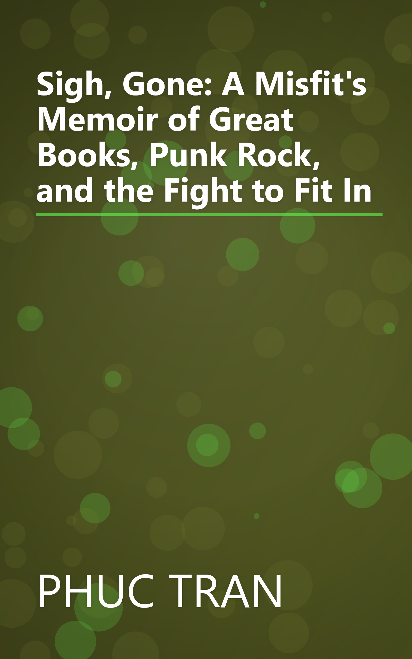 Sigh, Gone: A Misfit's Memoir of Great Books, Punk Rock, and the Fight to Fit In book cover