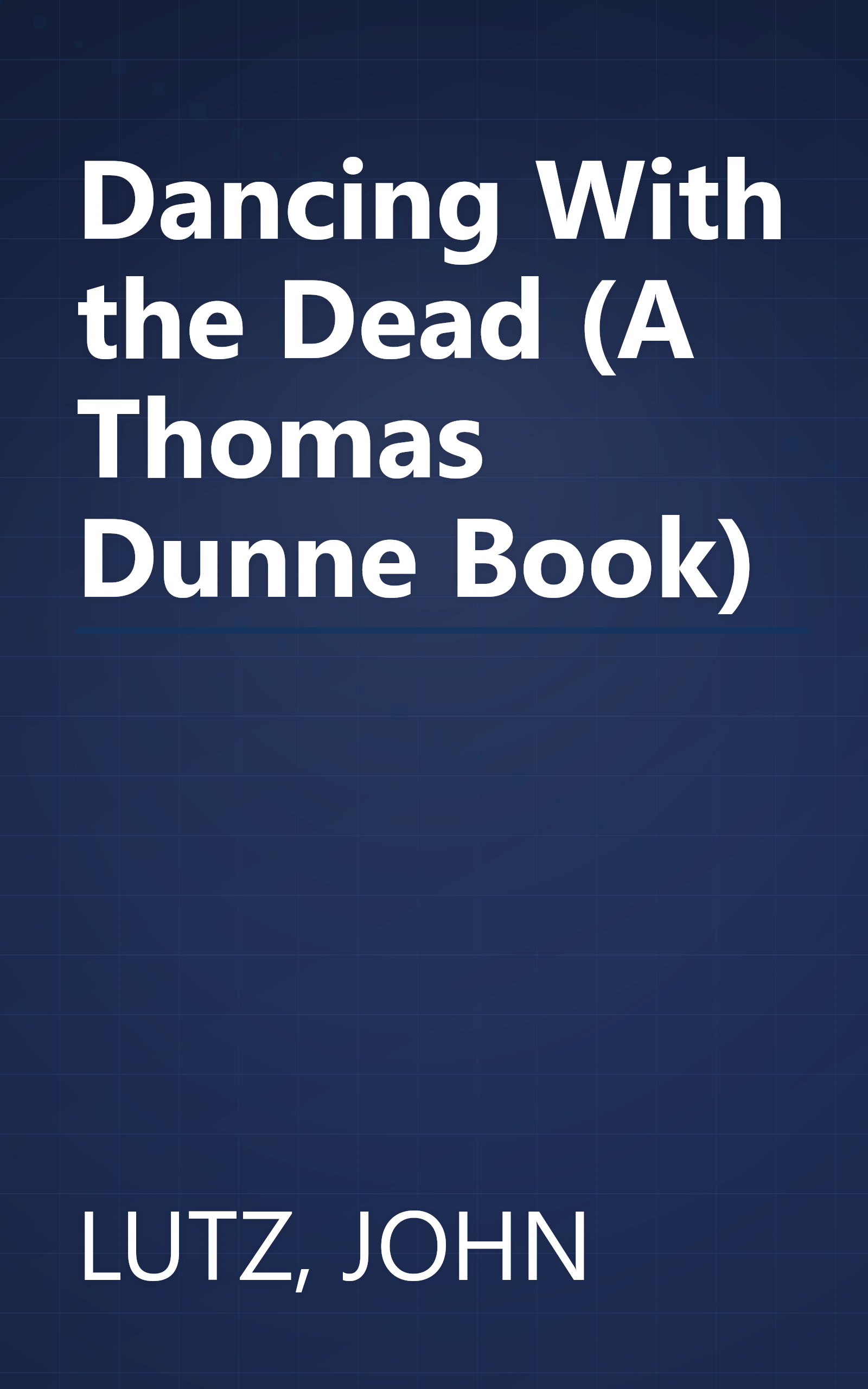 Dancing With the Dead (A Thomas Dunne Book) book cover
