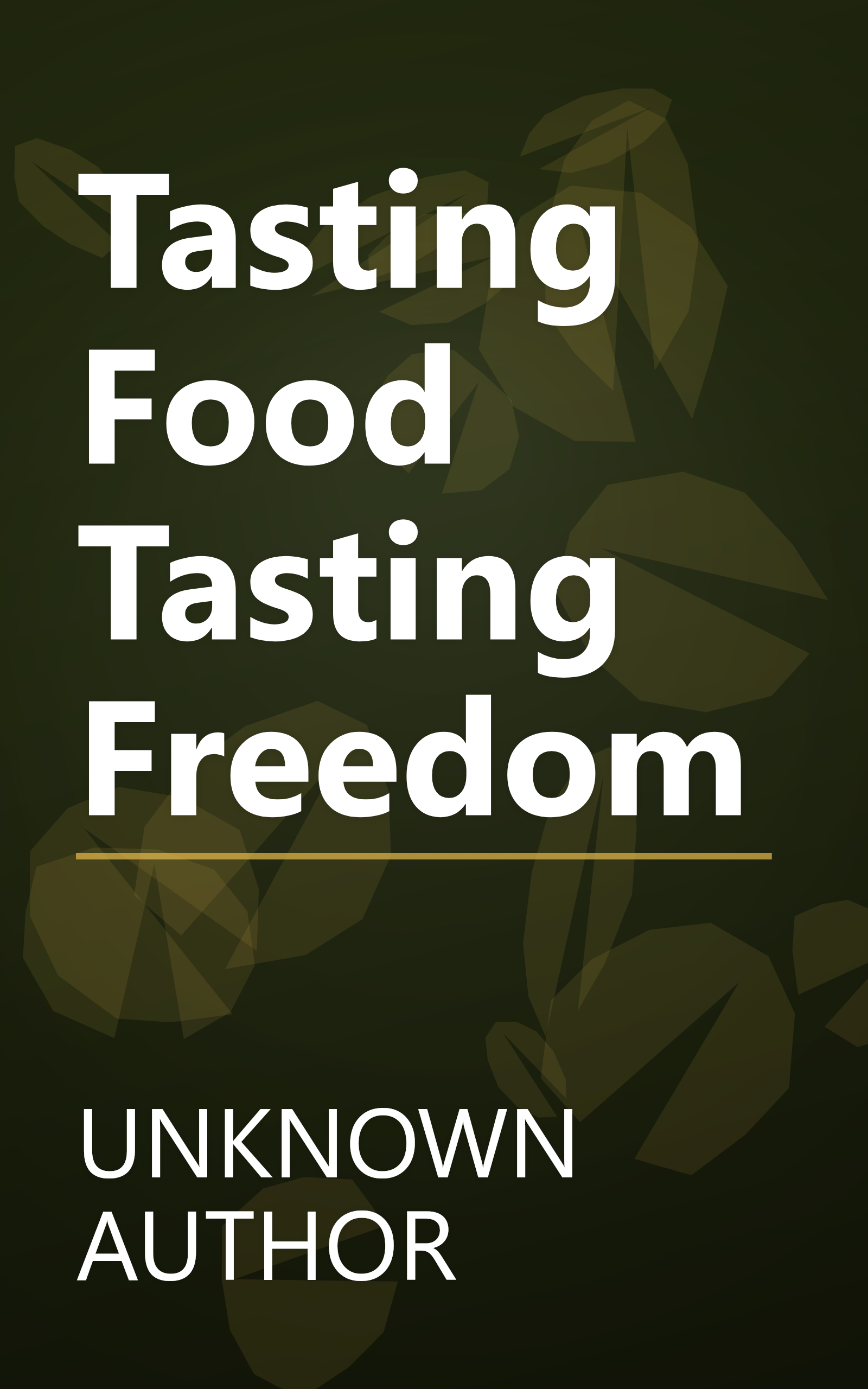 Tasting Food Tasting Freedom book cover