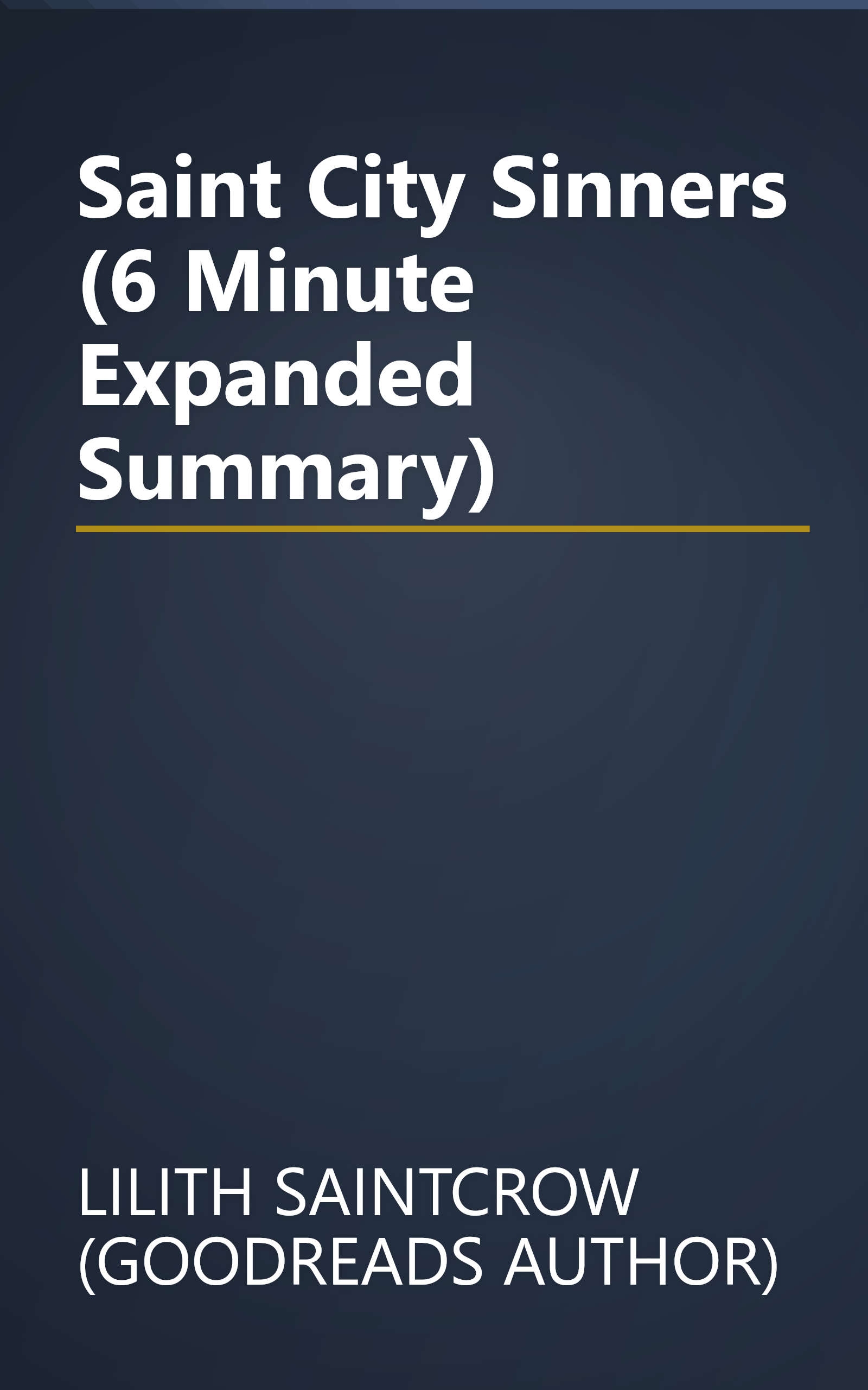 Saint City Sinners (6 Minute   Expanded Summary) book cover