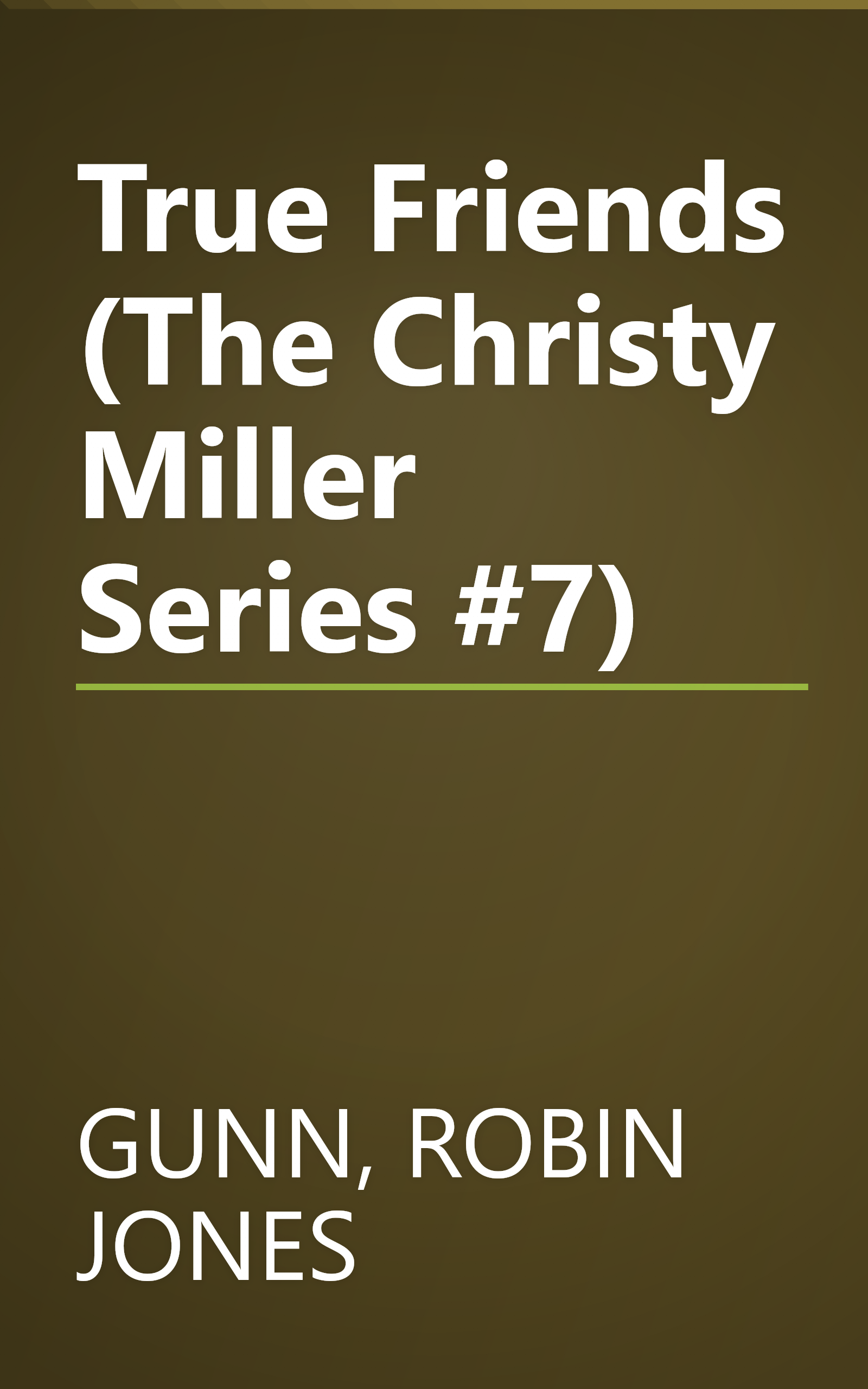 True Friends (The Christy Miller Series #7) book cover