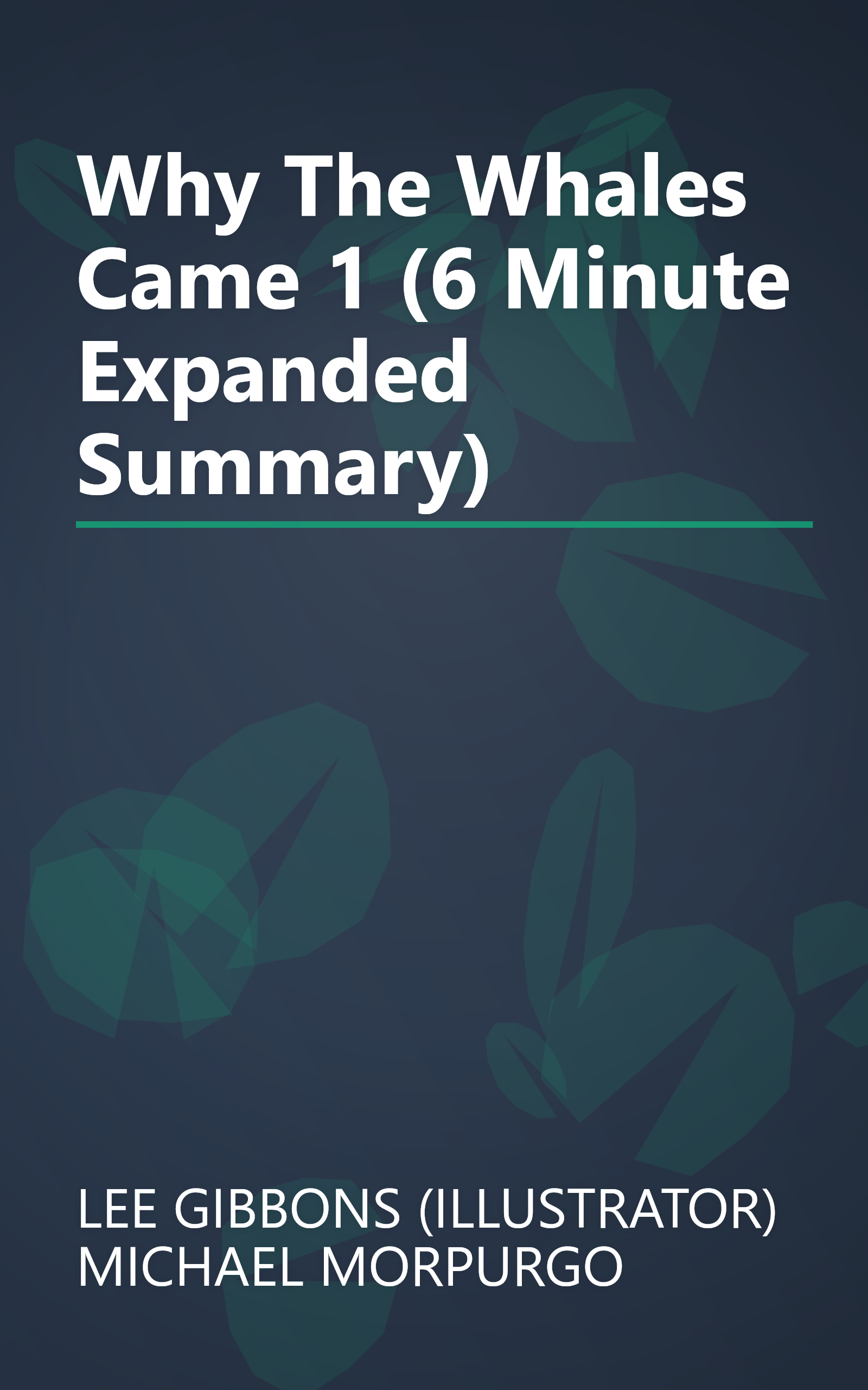Why The Whales Came 1 (6 Minute   Expanded Summary) book cover