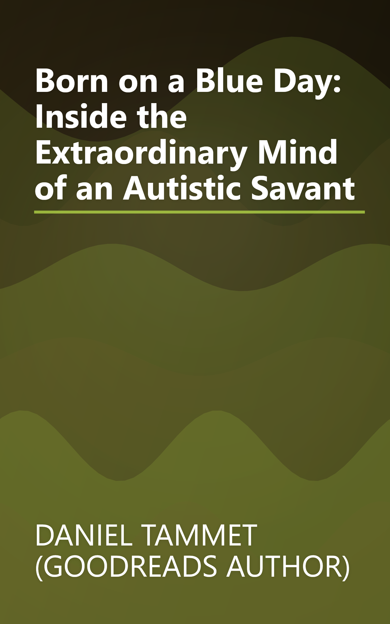 Born on a Blue Day: Inside the Extraordinary Mind of an Autistic Savant book cover
