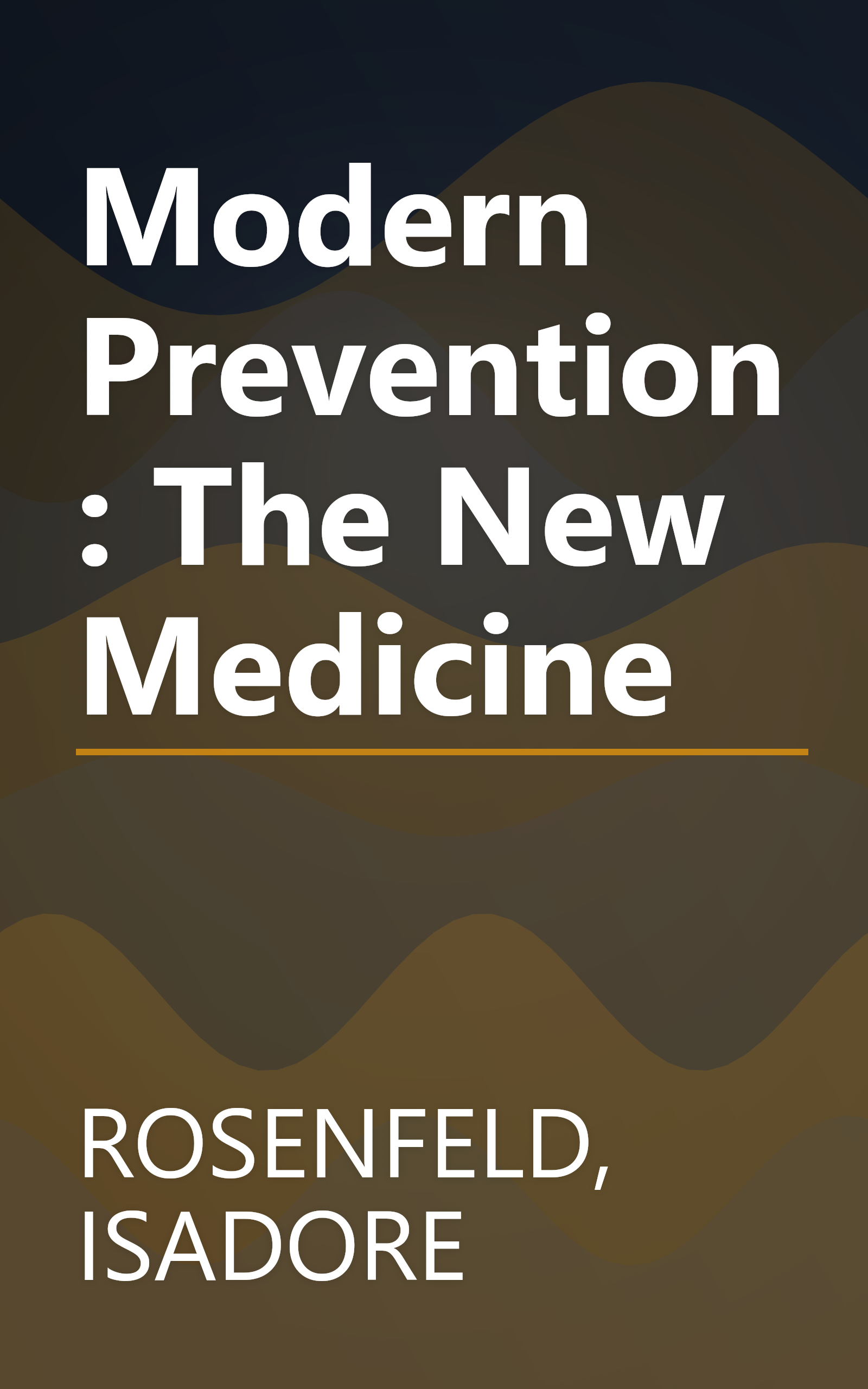 Modern Prevention: The New Medicine book cover