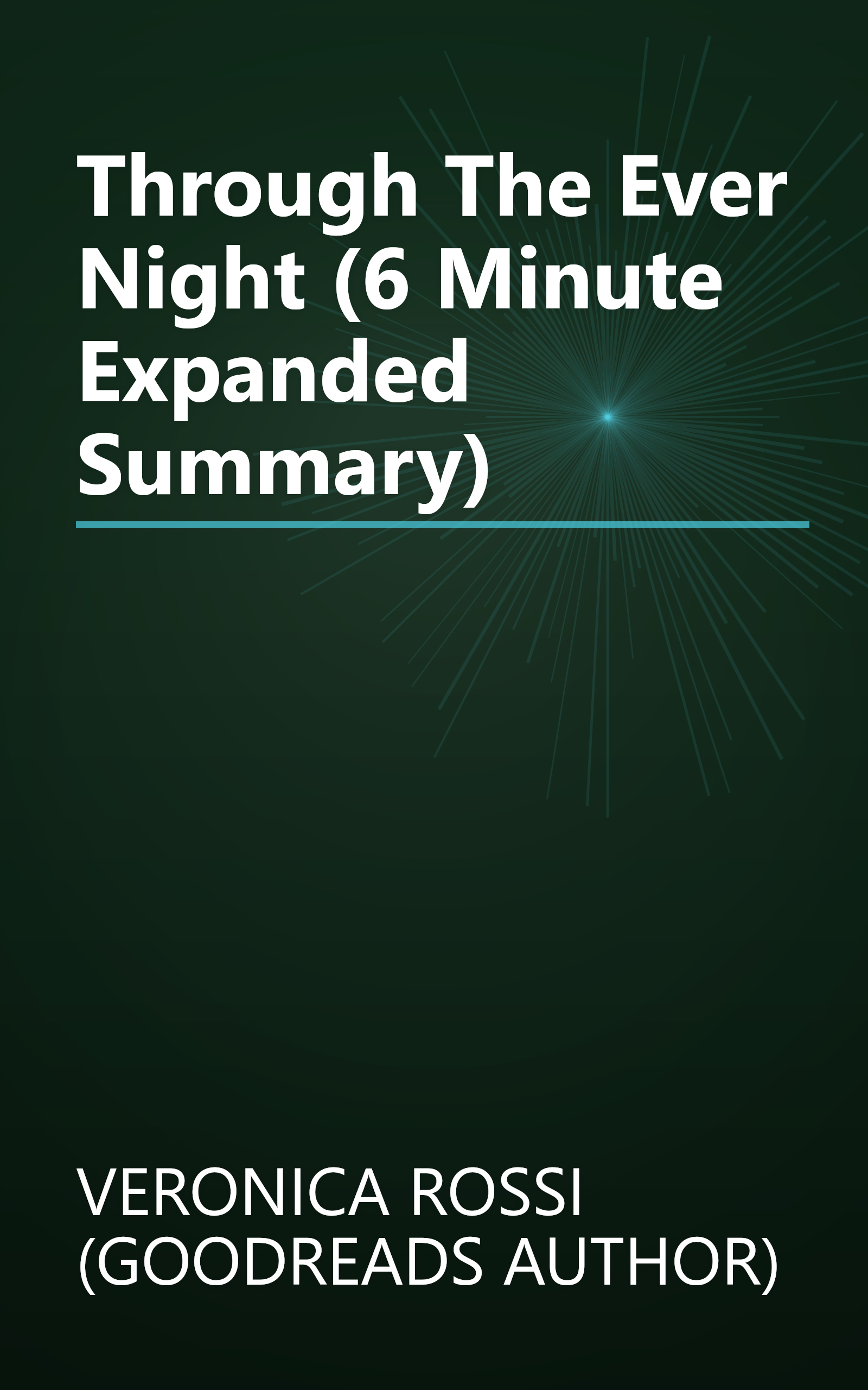 Through The Ever Night (6 Minute   Expanded Summary) book cover