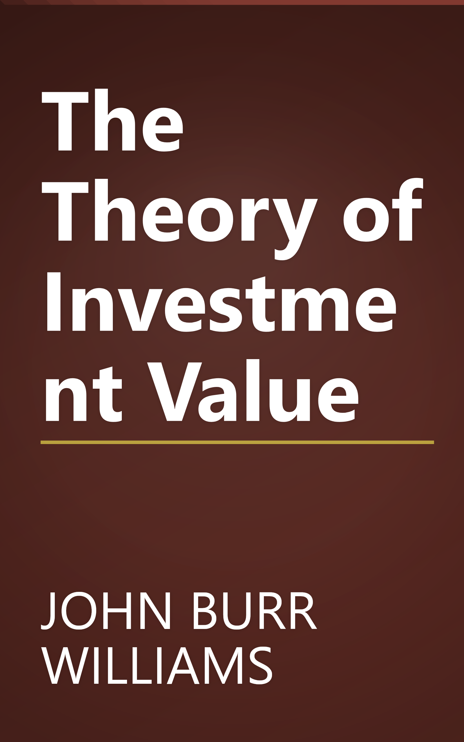 The Theory of Investment Value book cover