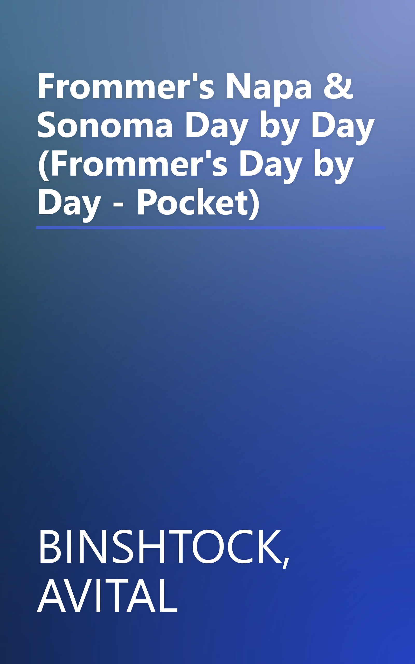 Frommer's Napa & Sonoma Day by Day (Frommer's Day by Day - Pocket) book cover