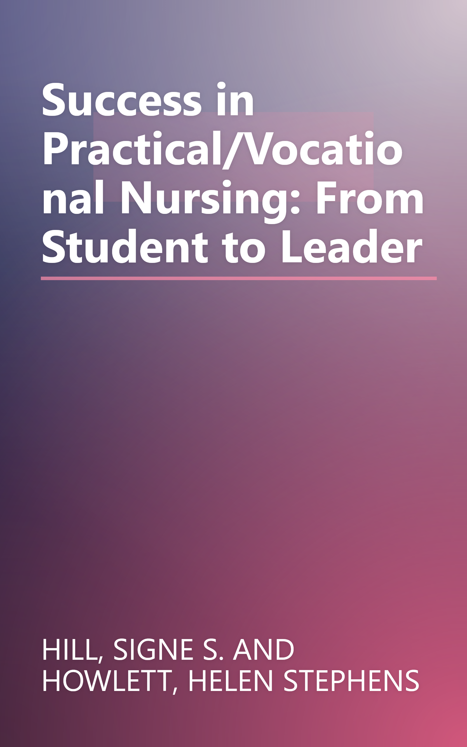 Success in Practical/Vocational Nursing: From Student to Leader book cover