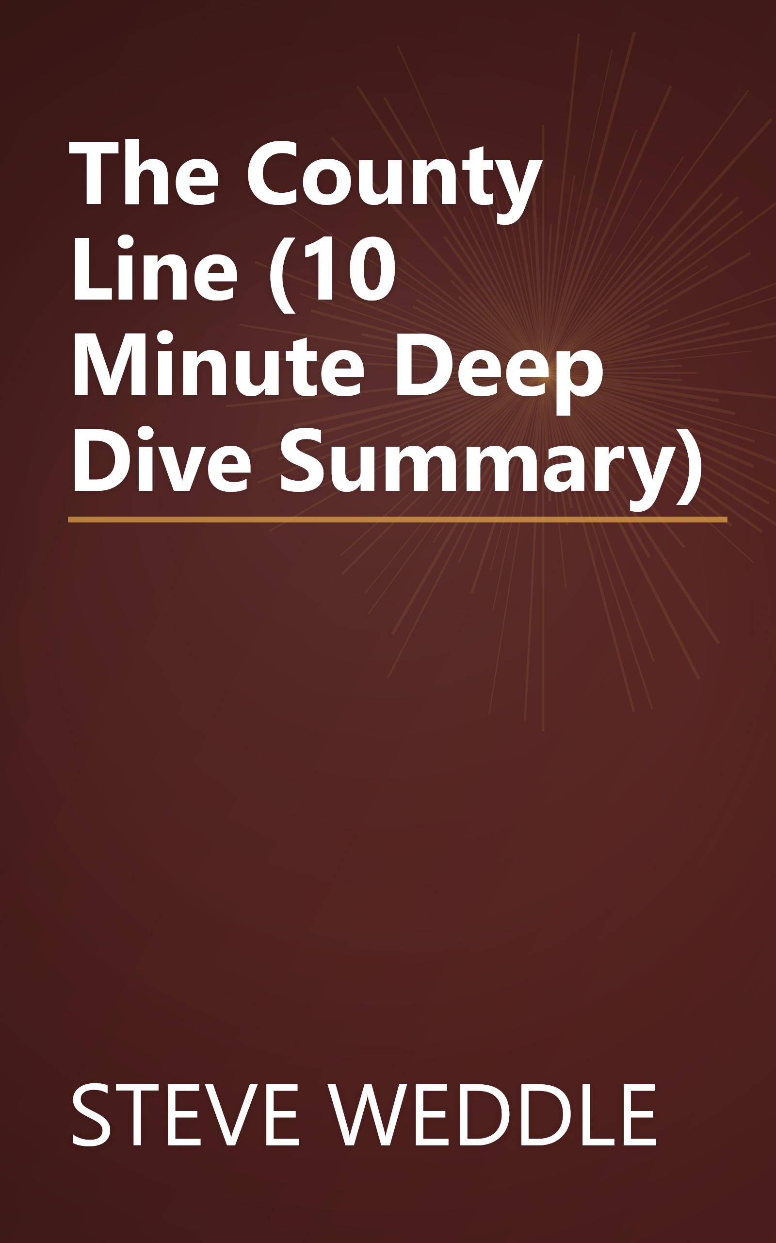 The County Line (10 Minute   Deep Dive Summary) book cover
