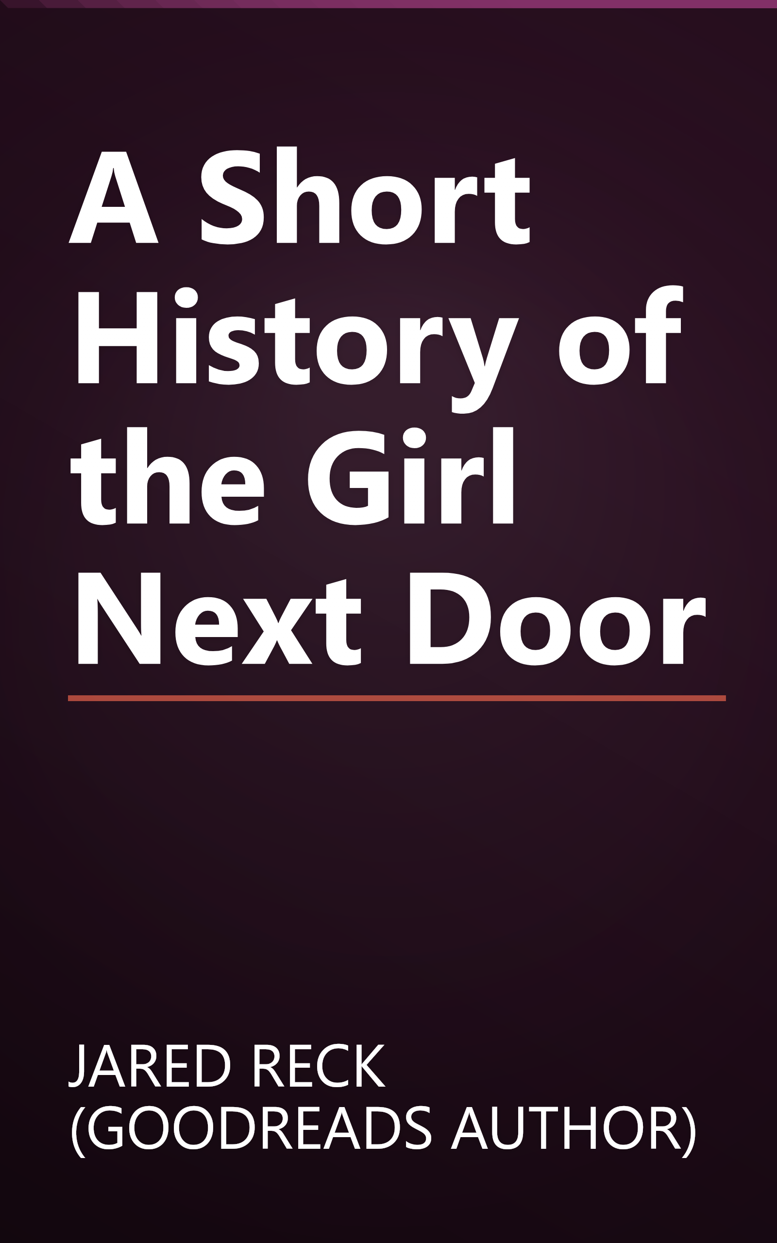 A Short History of the Girl Next Door book cover