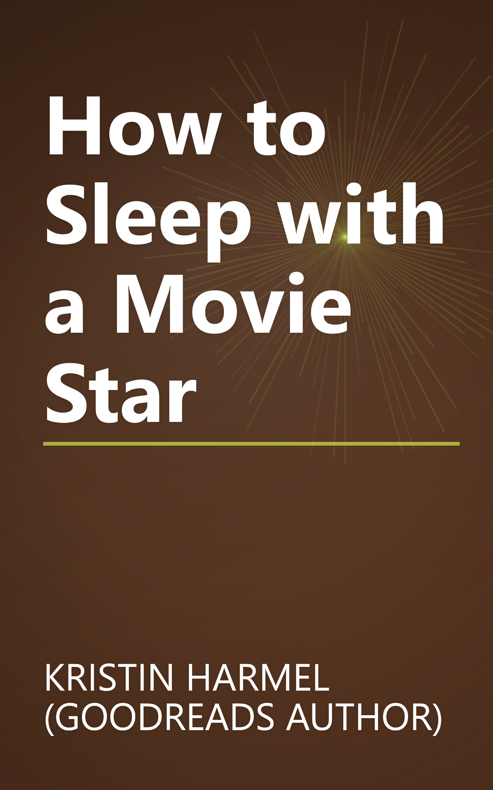 How to Sleep with a Movie Star book cover