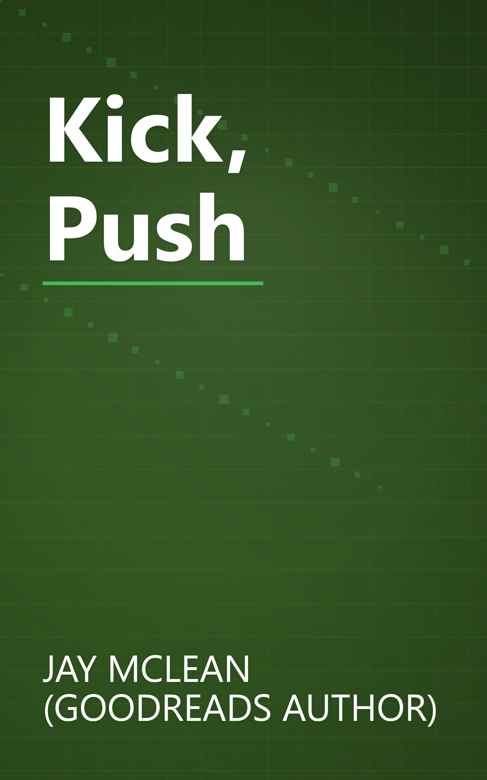Kick, Push book cover