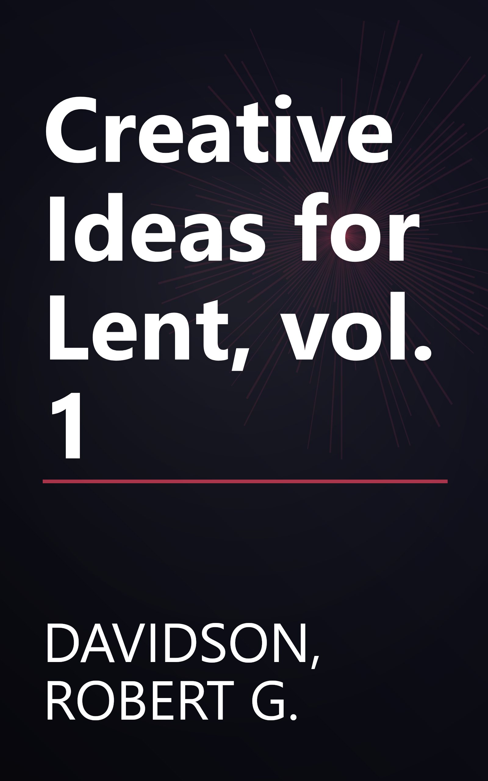 Creative Ideas for Lent, vol. 1 book cover
