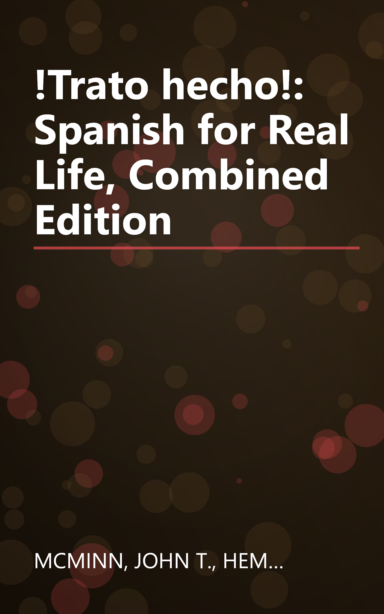 !Trato hecho!: Spanish for Real Life, Combined Edition book cover