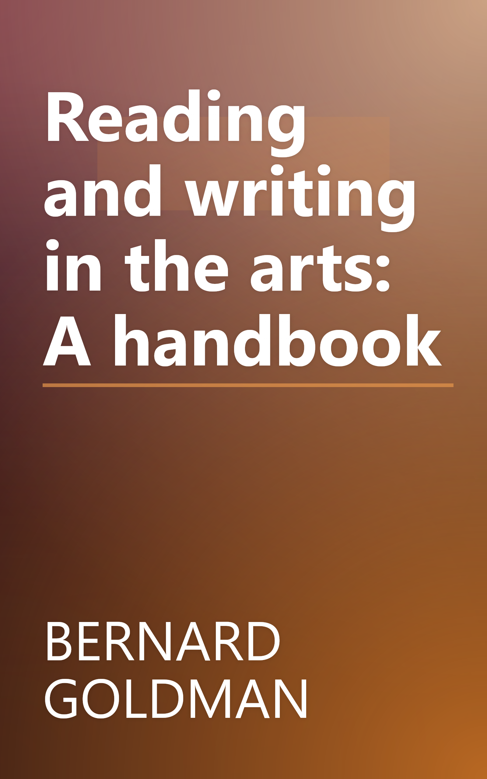 Reading and writing in the arts: A handbook book cover
