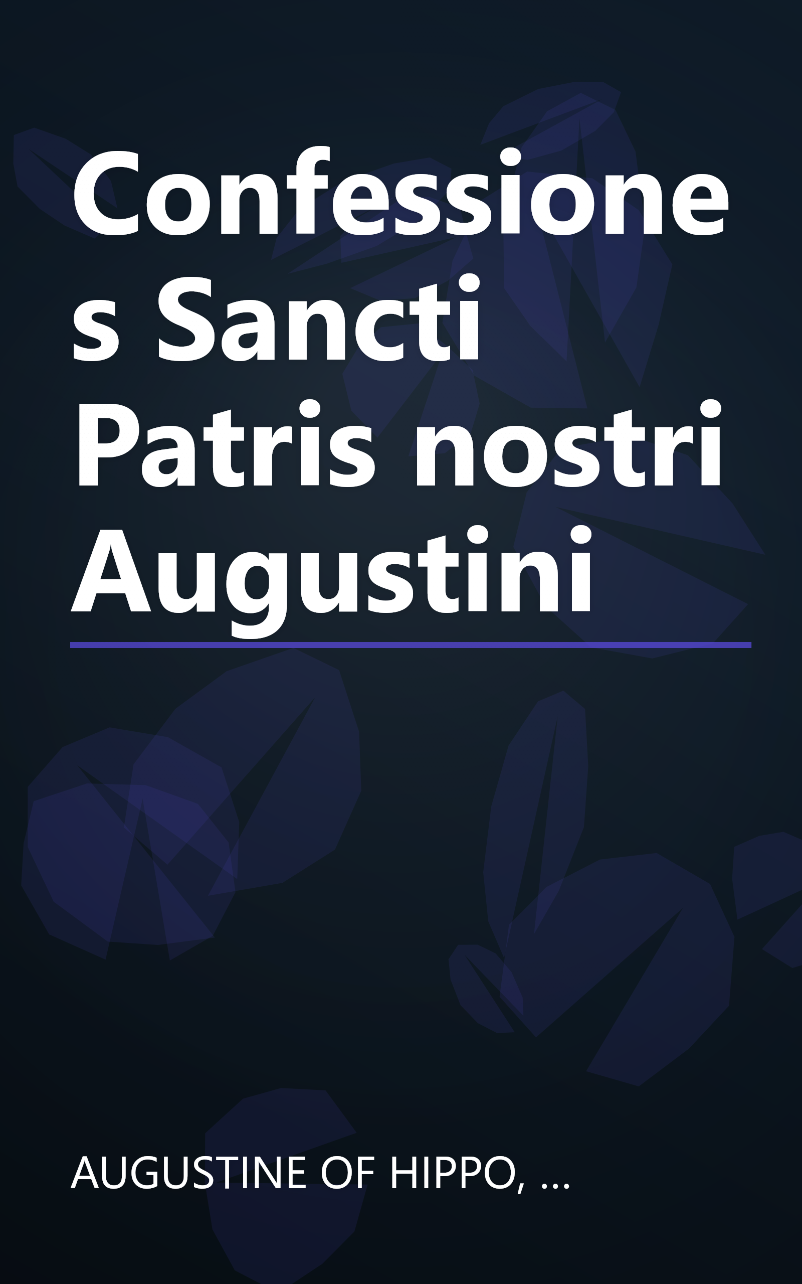 Confessiones Sancti Patris nostri Augustini book cover