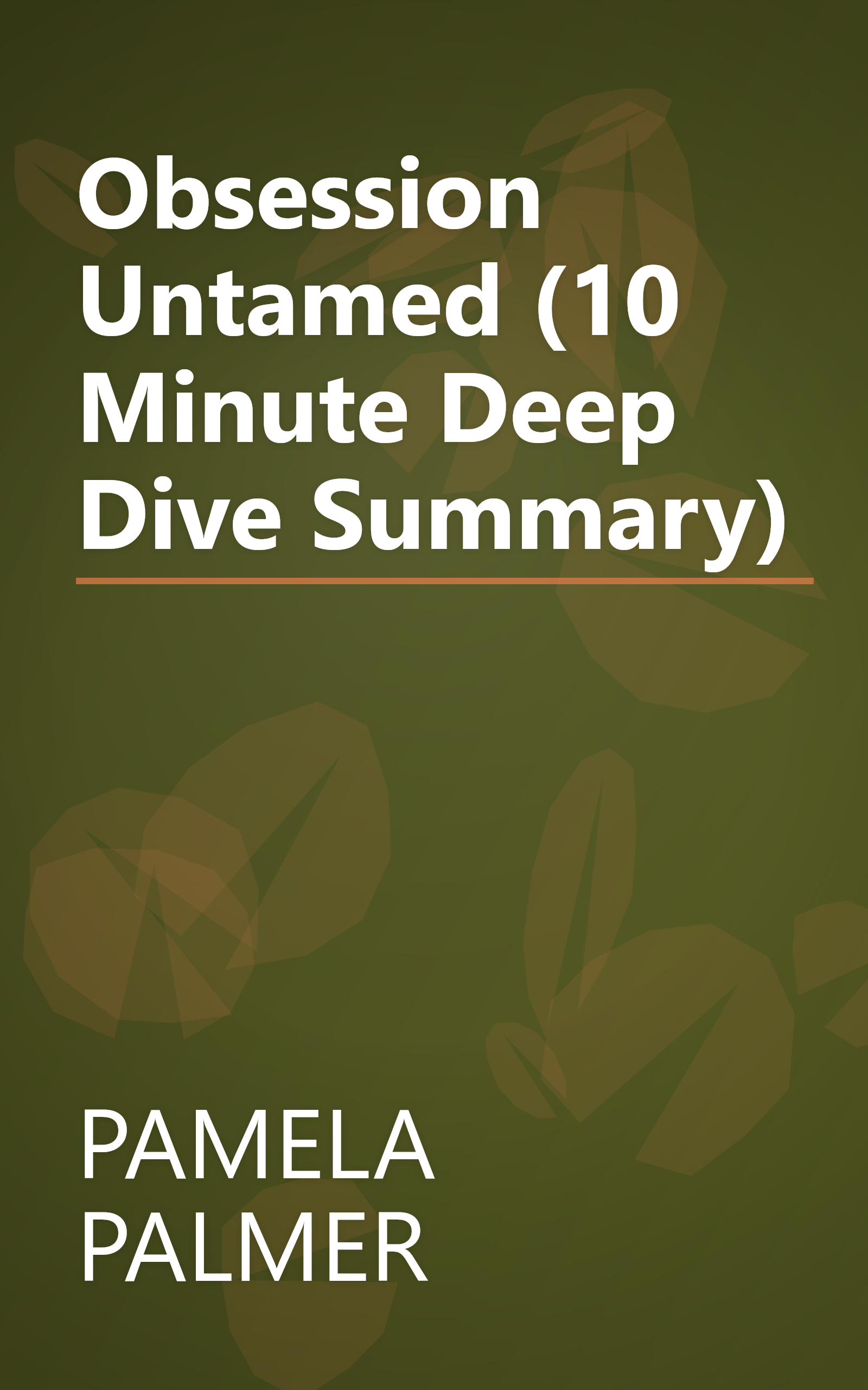 Obsession Untamed (10 Minute   Deep Dive Summary) book cover
