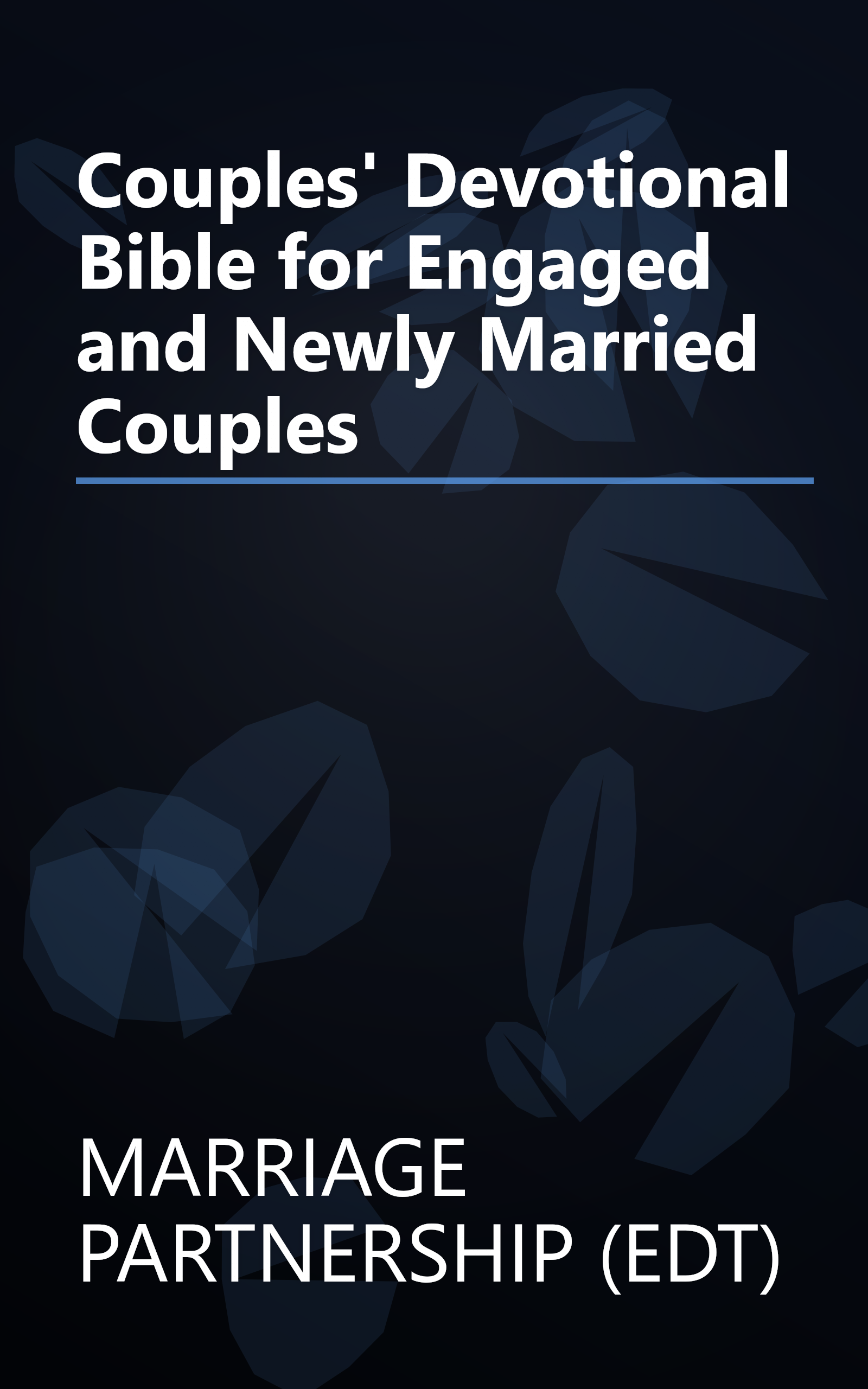 Couples' Devotional Bible for Engaged and Newly Married Couples book cover