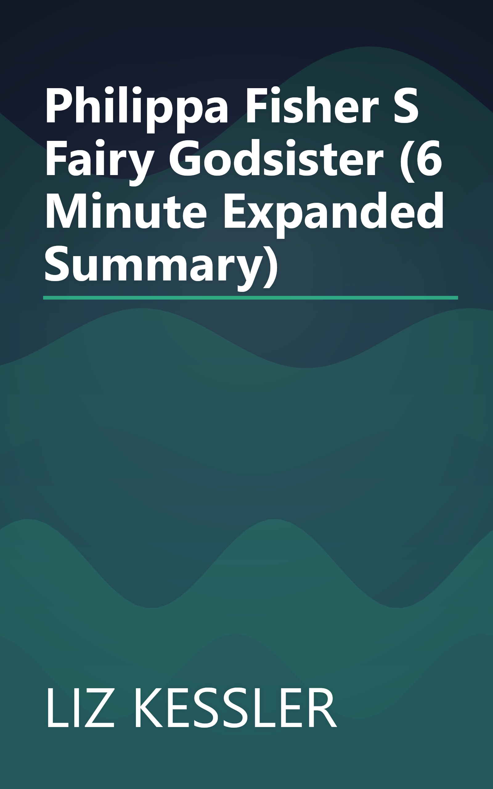 Philippa Fisher S Fairy Godsister (6 Minute   Expanded Summary) book cover