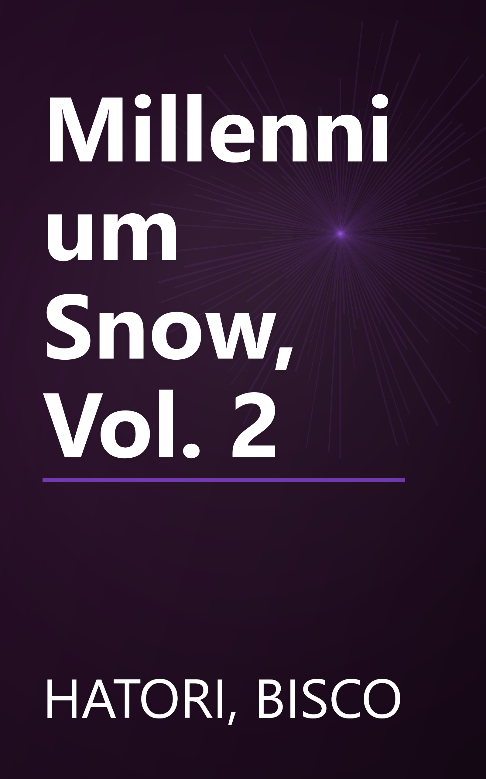 Millennium Snow, Vol. 2 book cover