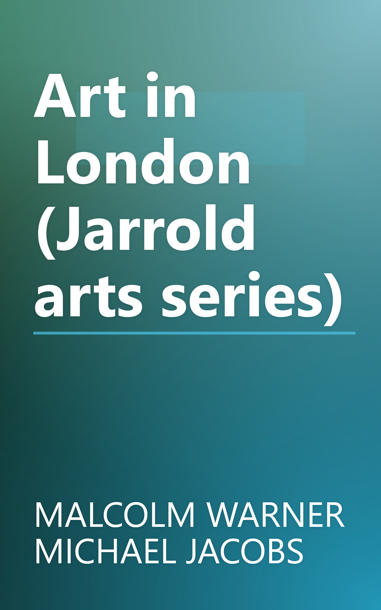 Art in London (Jarrold arts series) book cover