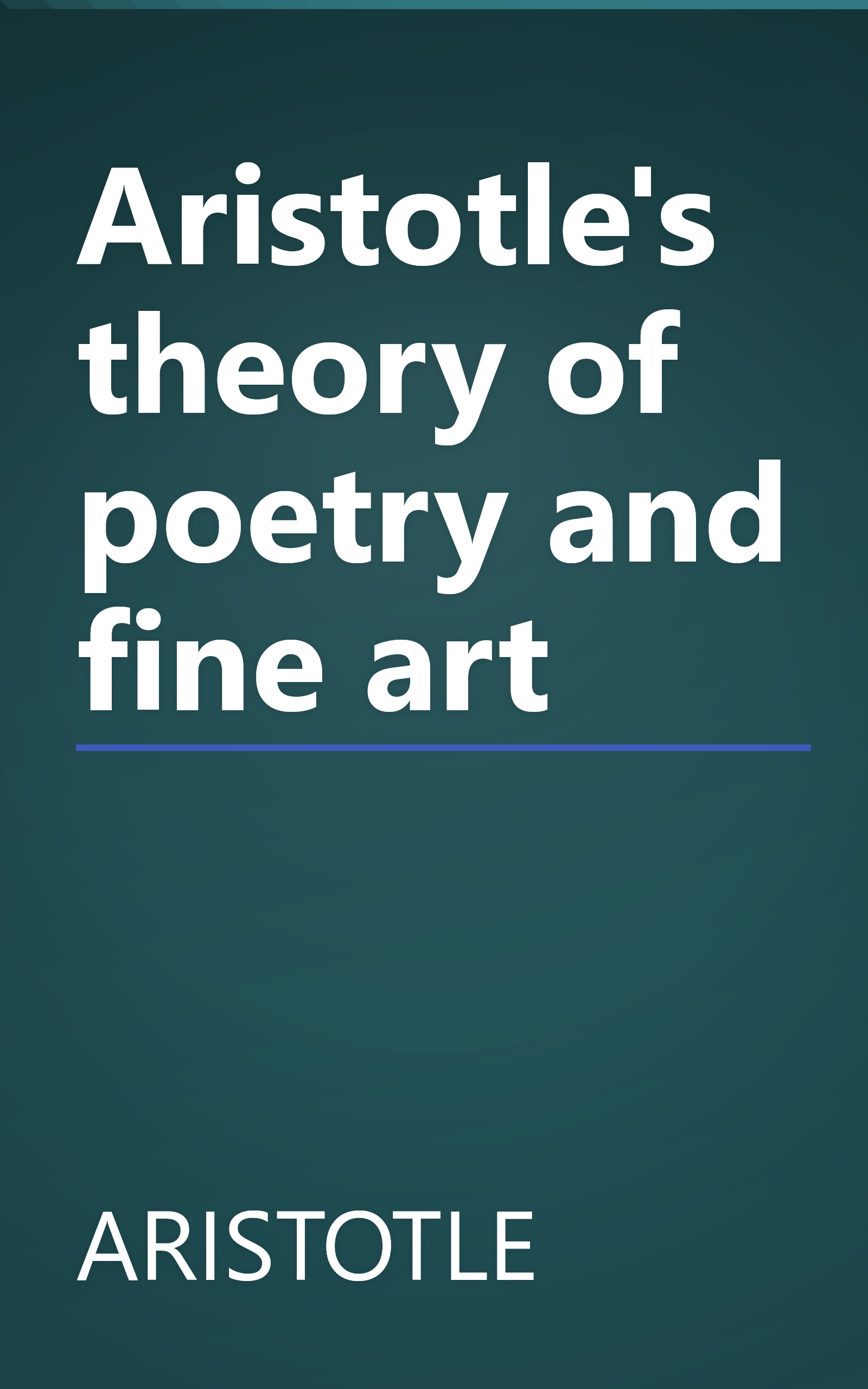 Aristotle's theory of poetry and fine art book cover