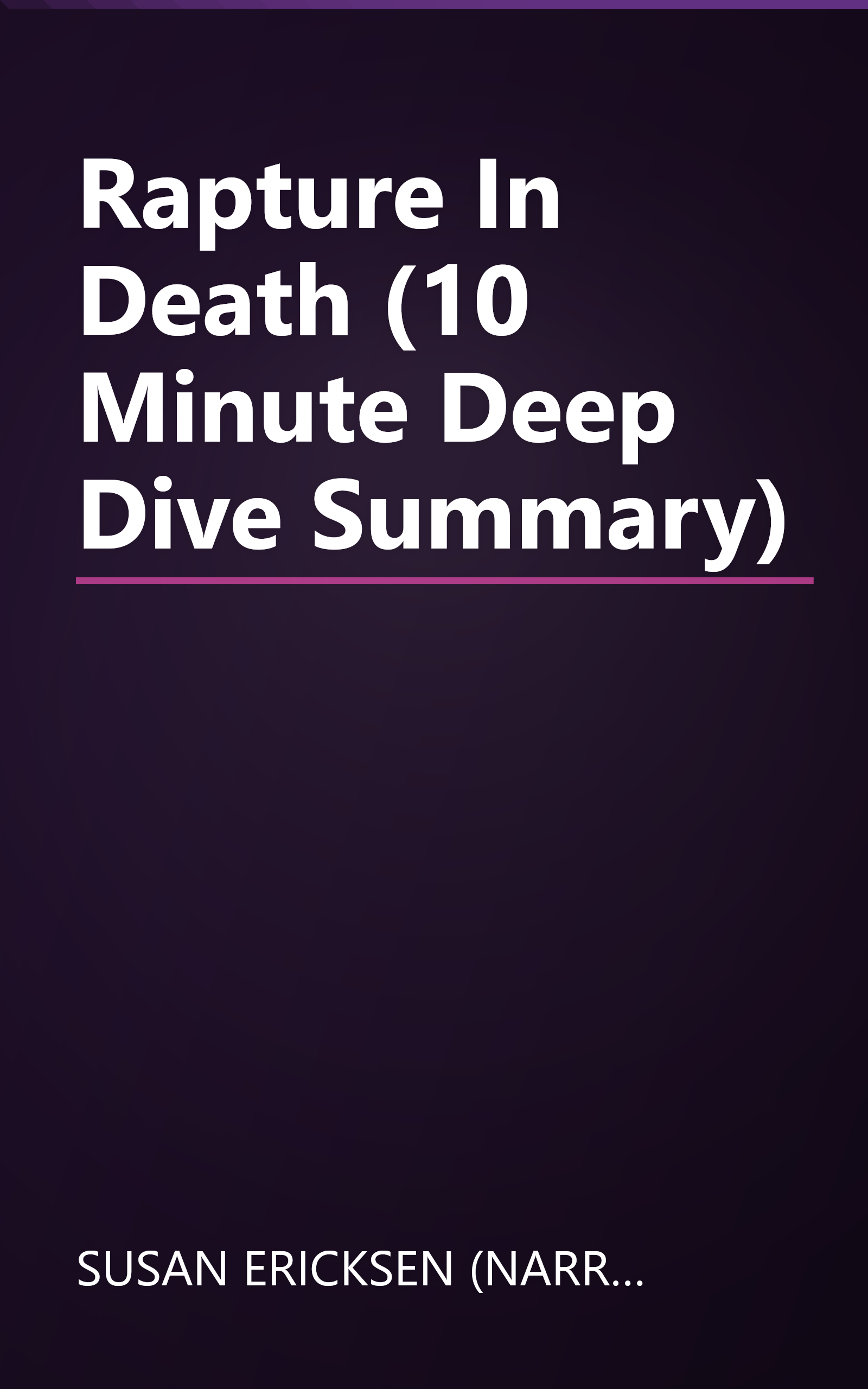 Rapture In Death (10 Minute   Deep Dive Summary) book cover
