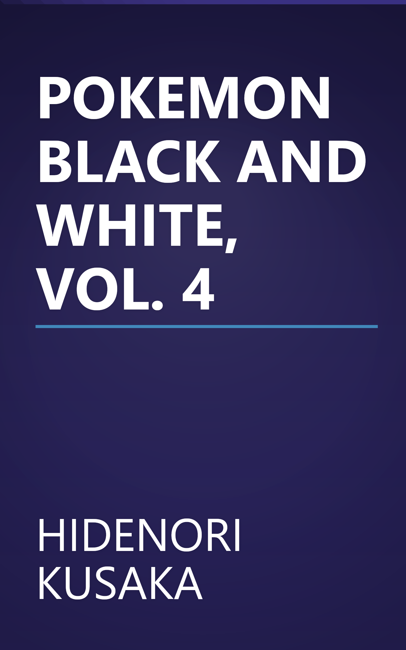 POKEMON BLACK AND WHITE, VOL. 4 book cover