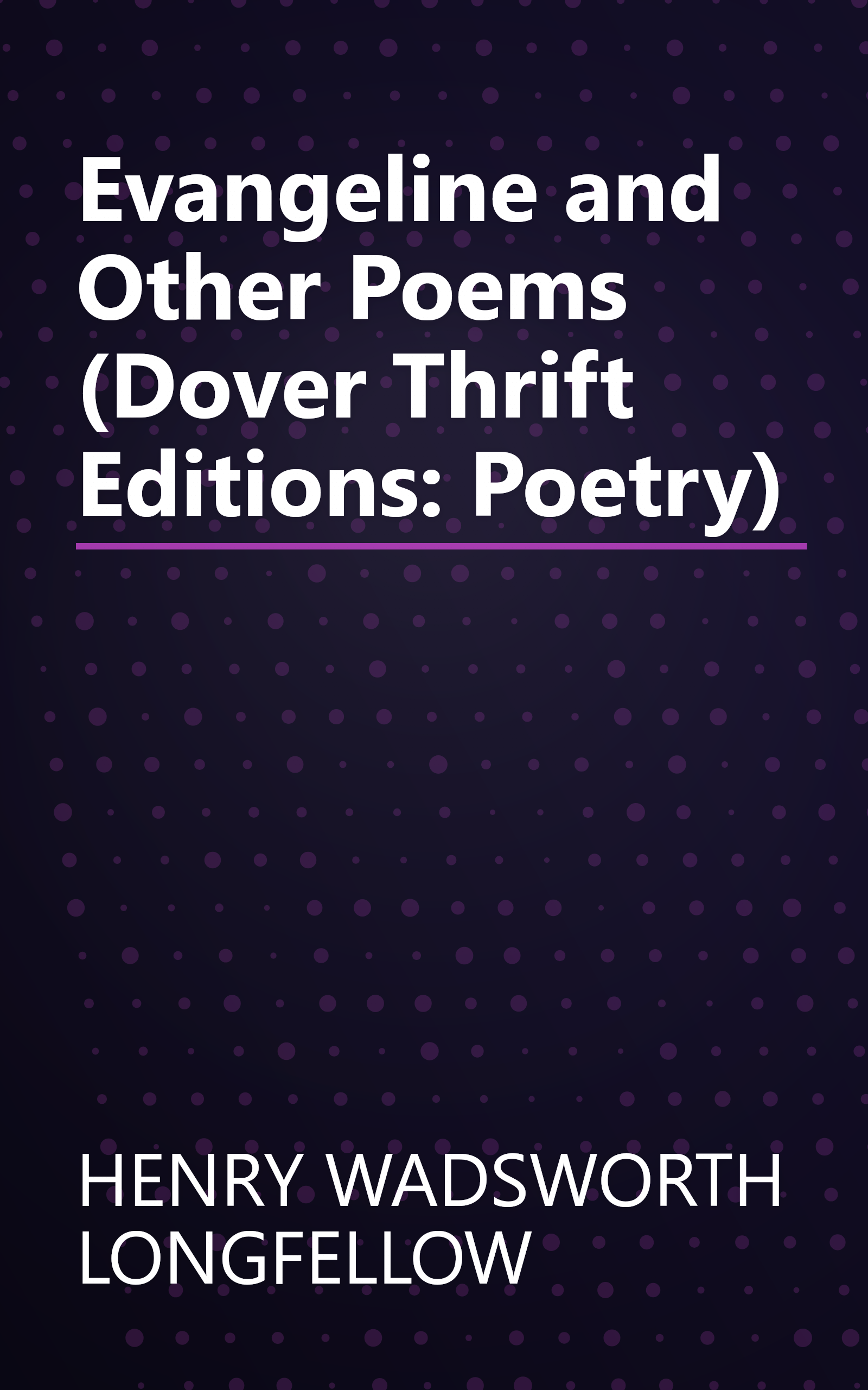 Evangeline and Other Poems (Dover Thrift Editions: Poetry) book cover