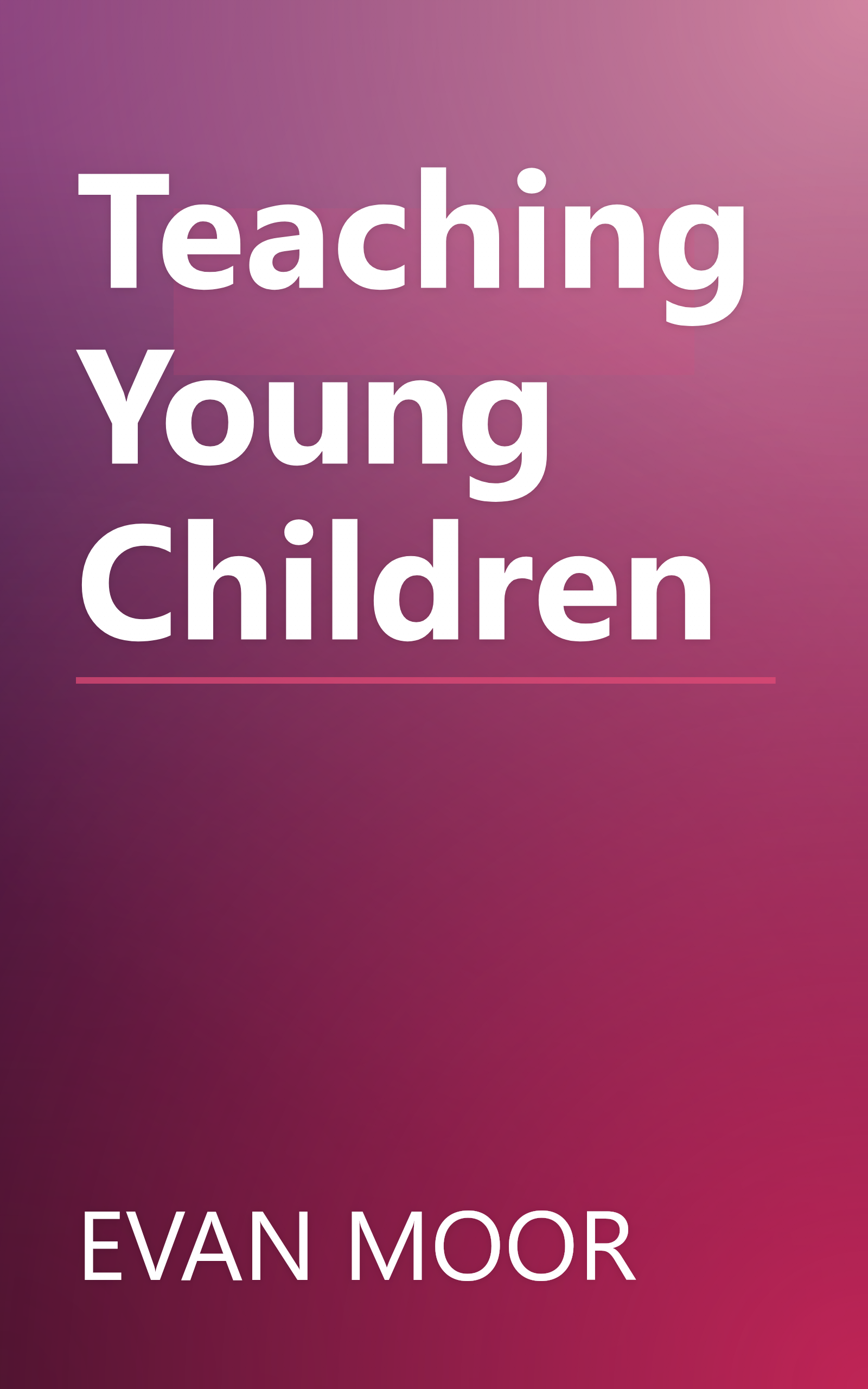 Teaching Young Children book cover