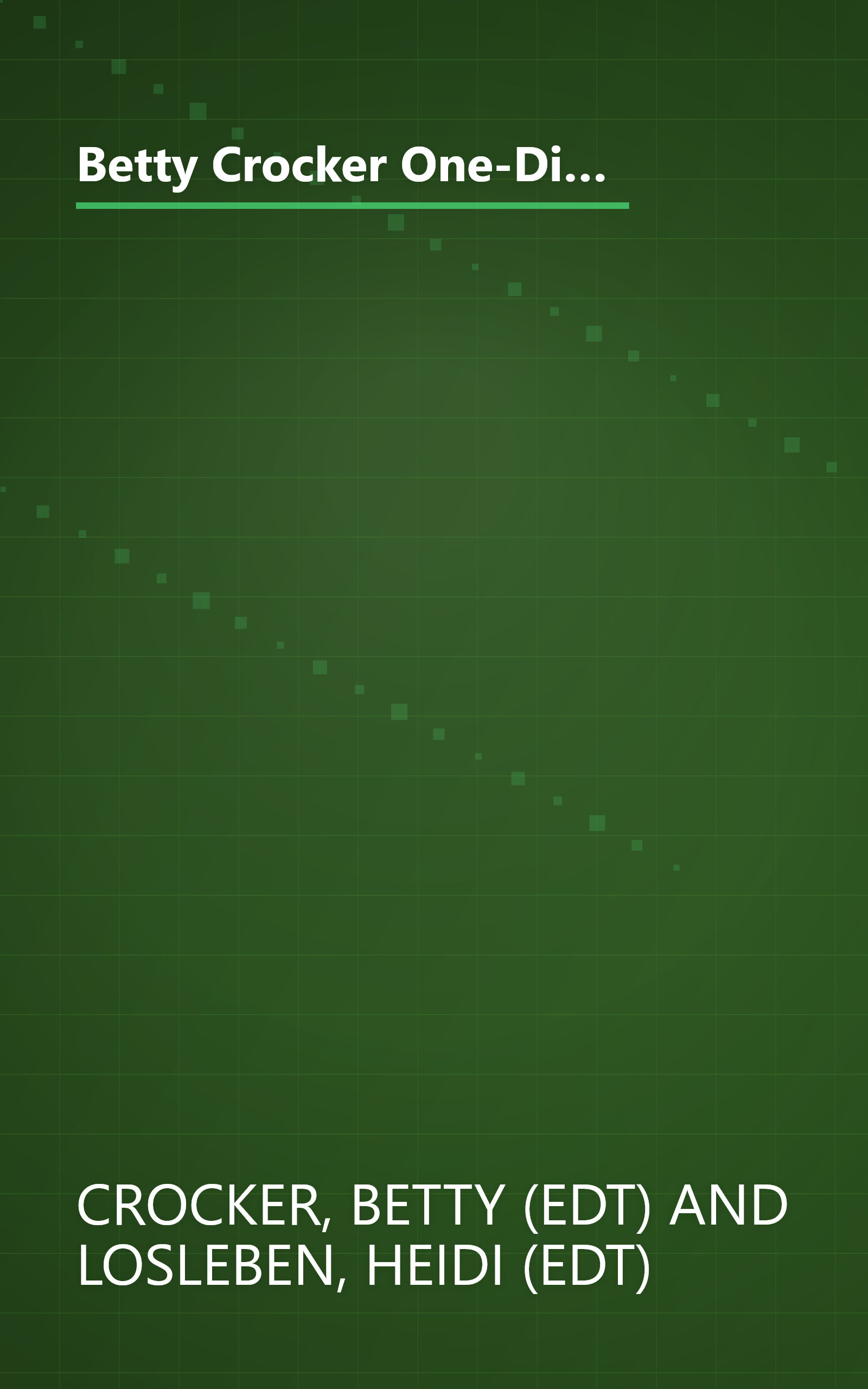 Betty Crocker One-Dish Meals: Casseroles, Skillet Meals, Stir-Fries and More for Easy, Everyday Dinners (Betty Crocker Books) book cover