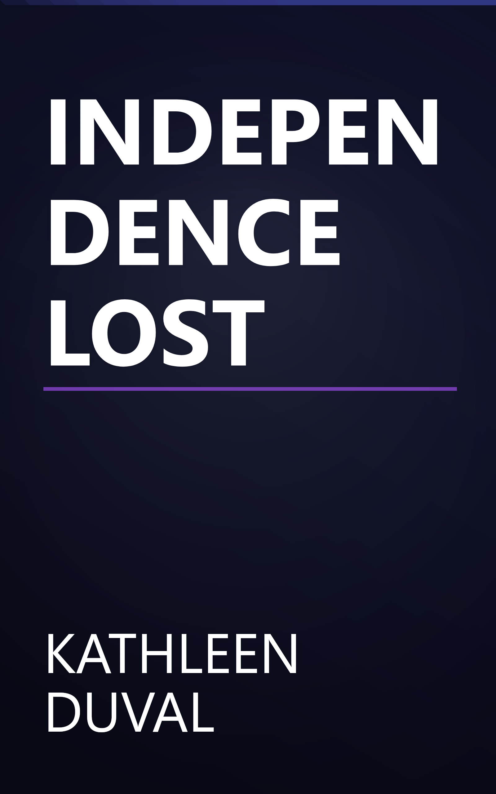 INDEPENDENCE LOST book cover