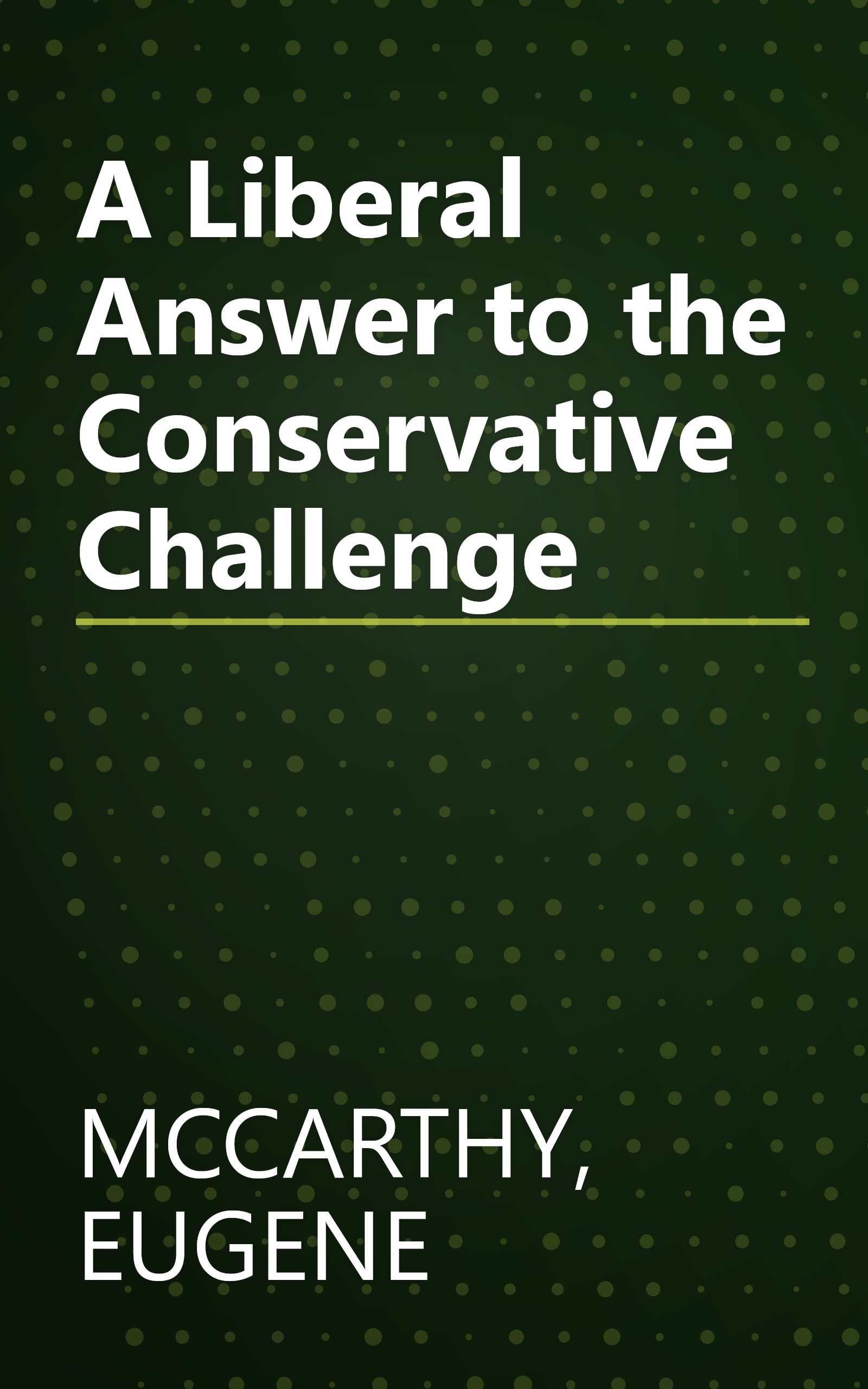 A Liberal Answer to the Conservative Challenge book cover