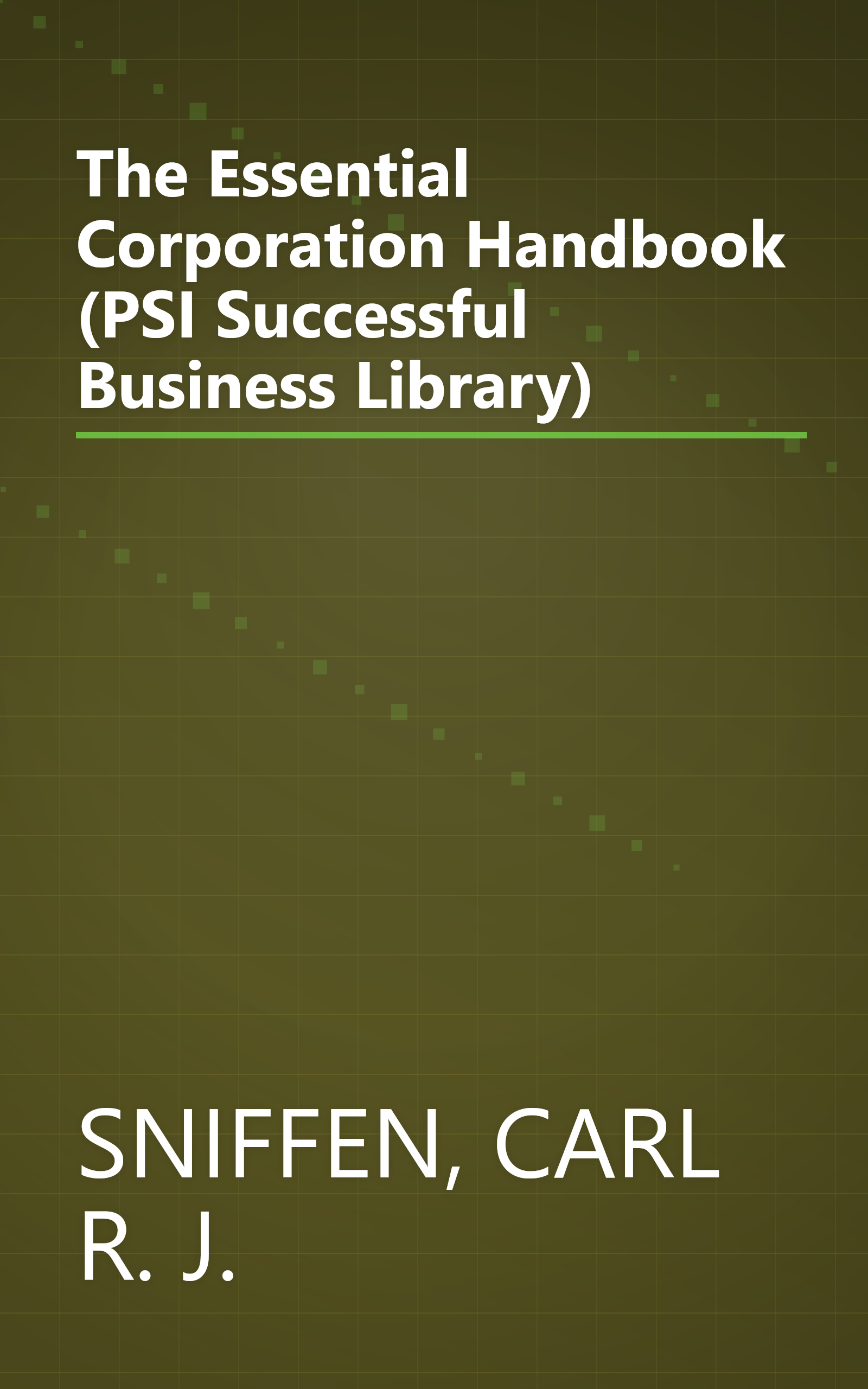 The Essential Corporation Handbook (PSI Successful Business Library) book cover