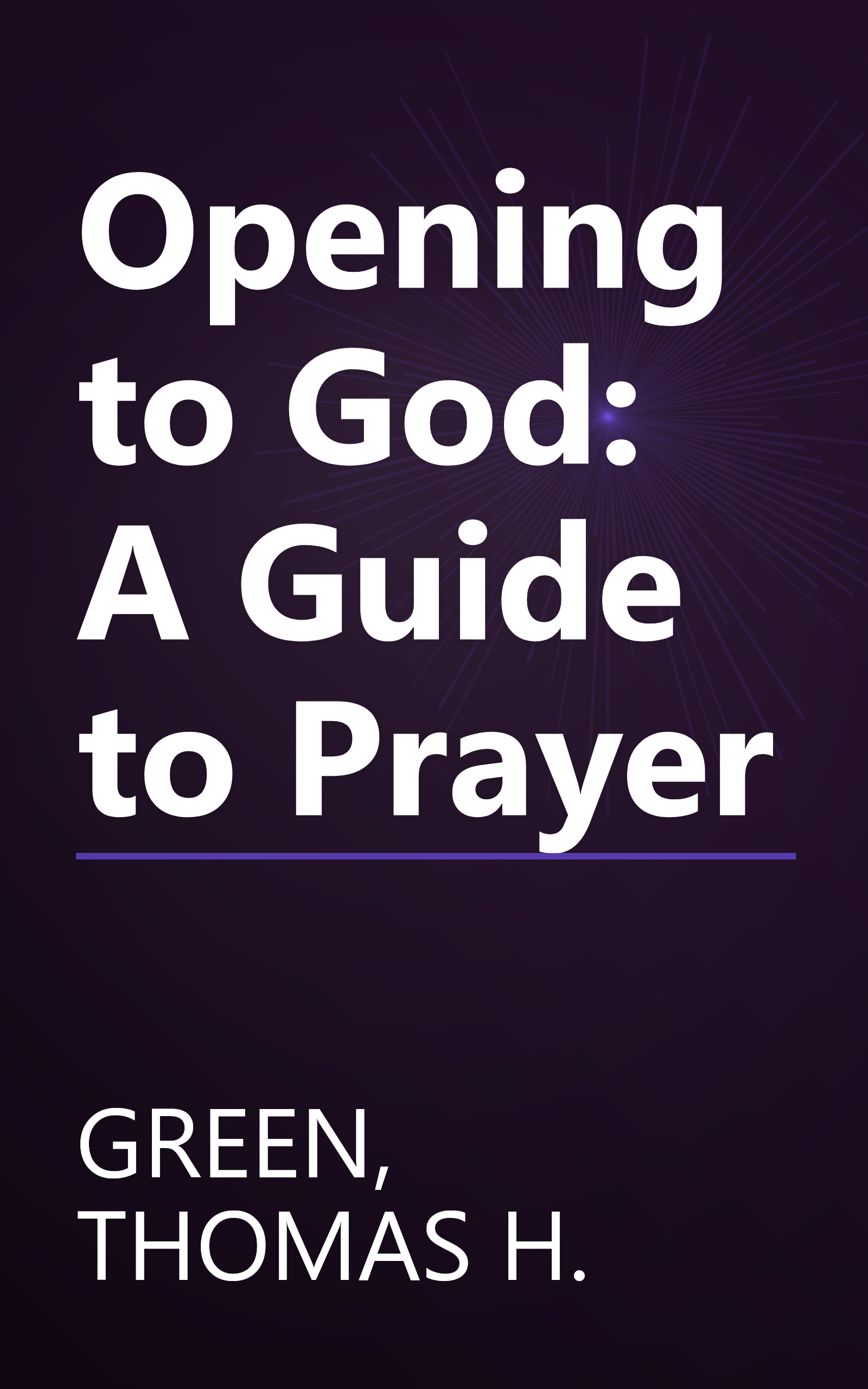 Opening to God: A Guide to Prayer book cover